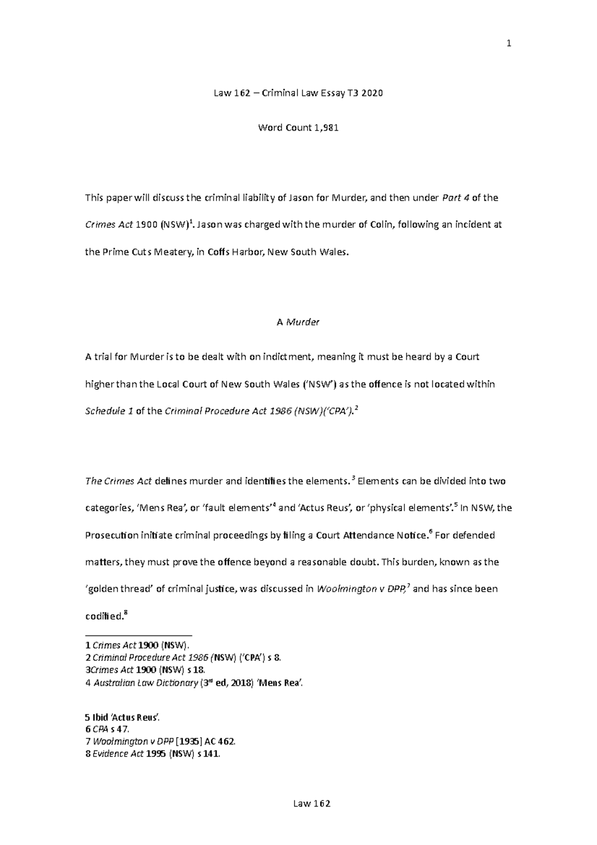 Crim Law Assignment - Law 162 – Criminal Law Essay T3 2020 Word Count 1 ...
