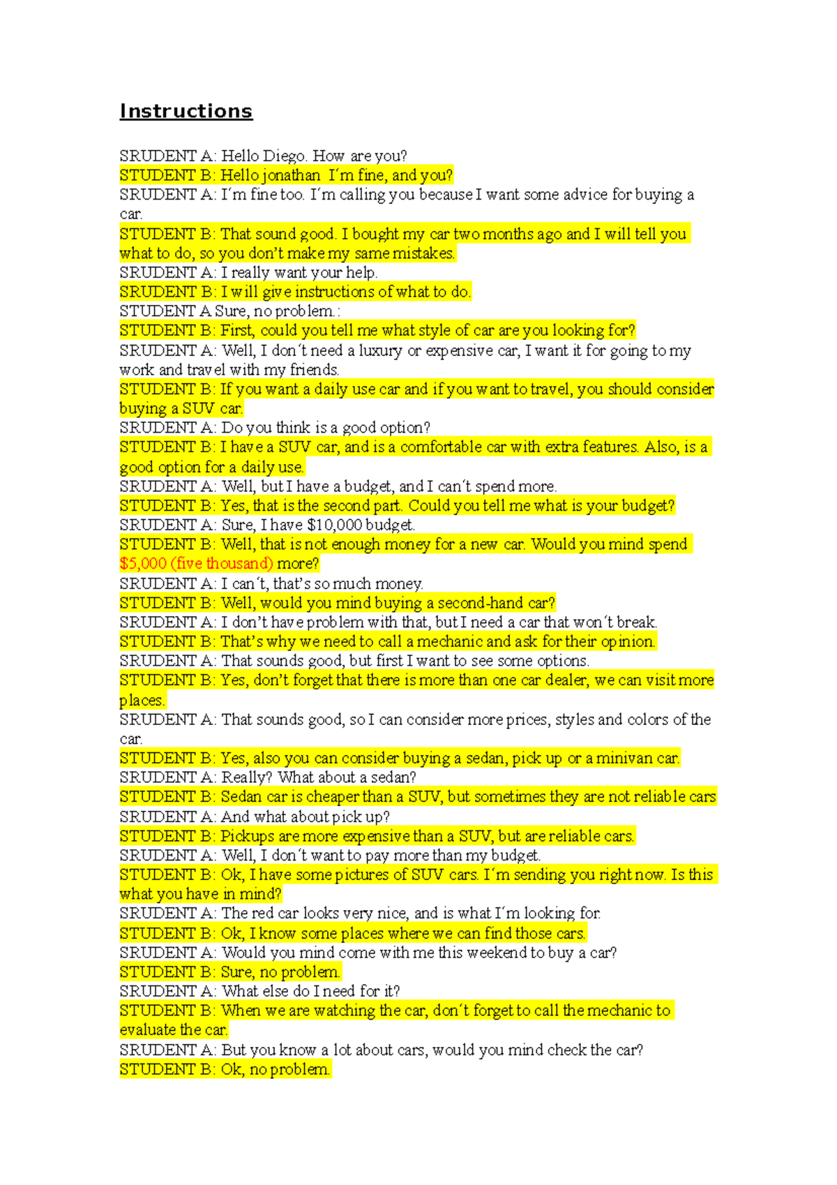 Conversation Instructions - Instructions SRUDENT A: Hello Diego. How ...