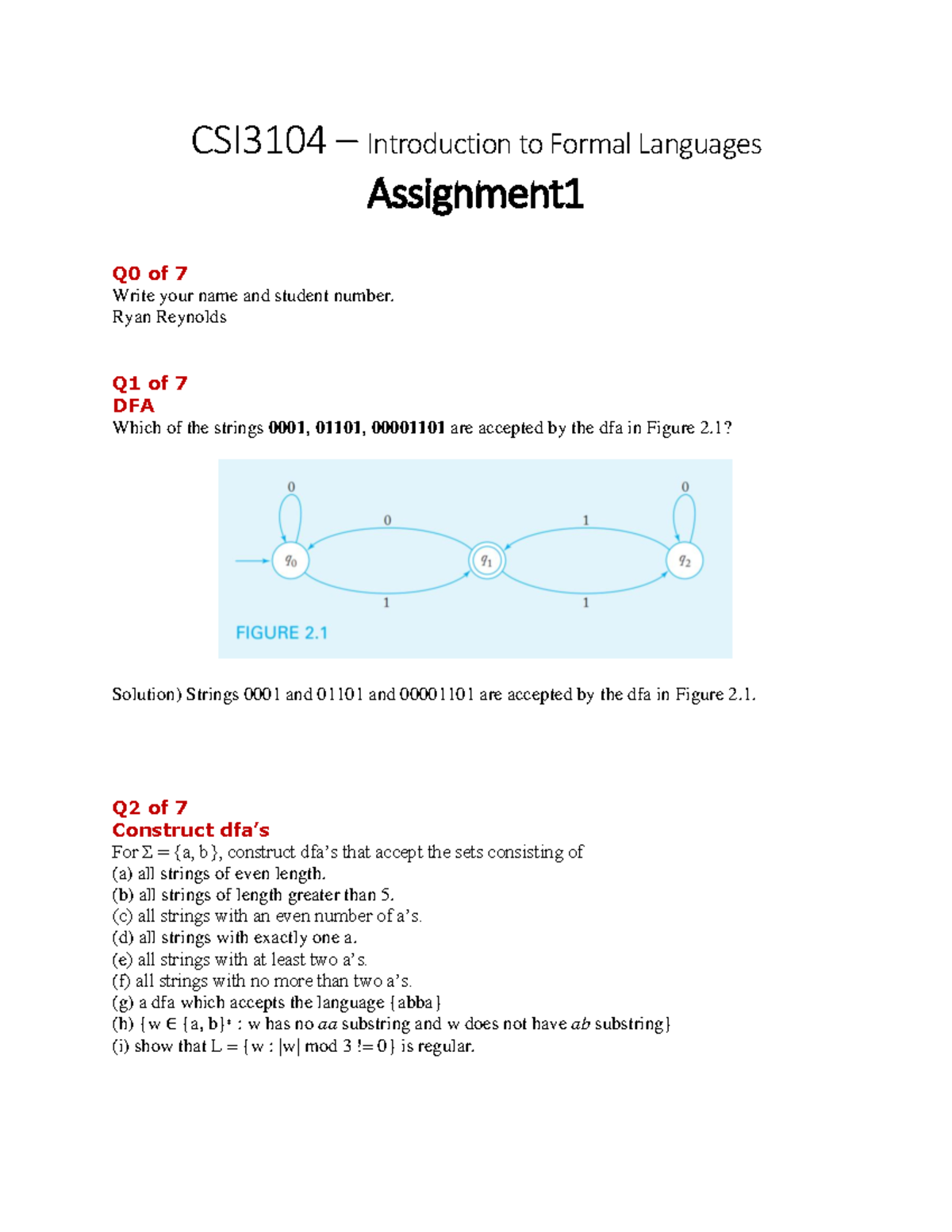 Assignment 1 - Solution - CSI3104 – Introduction to Formal Languages Assignment 1 Q0 of 7 Write ...