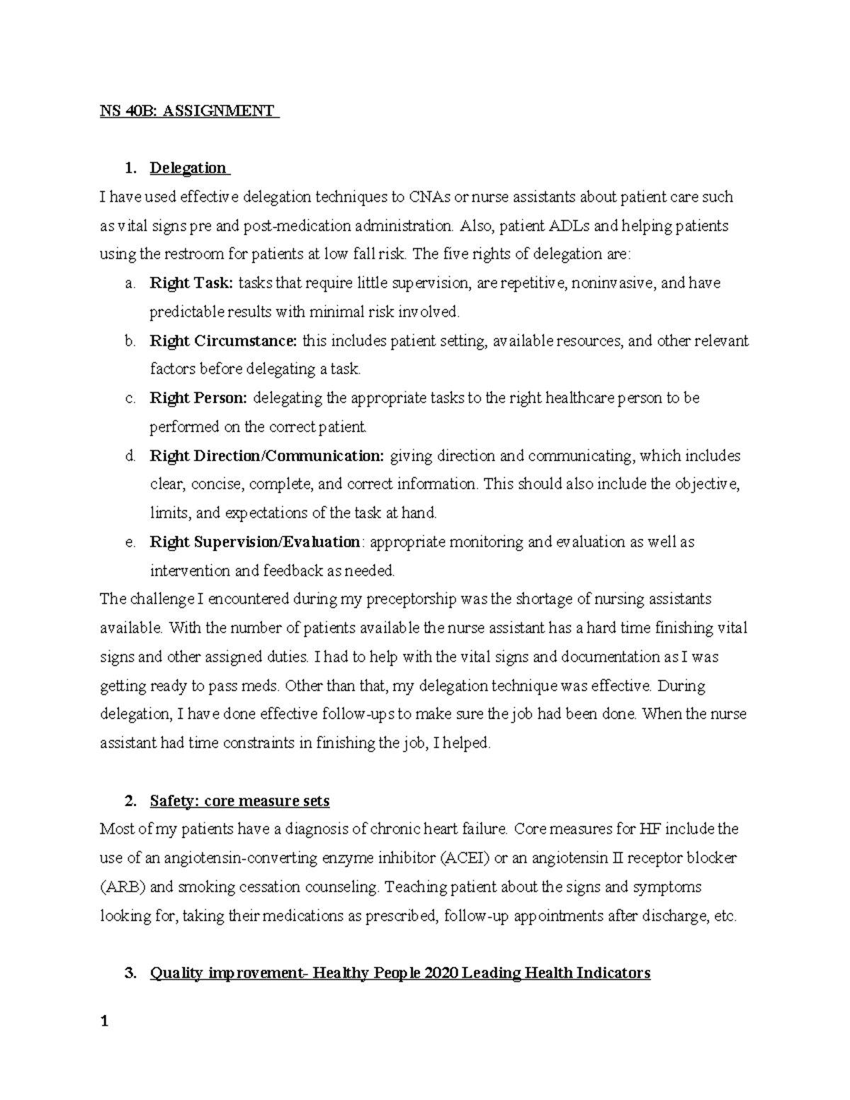 Delegation - NS 40B: ASSIGNMENT Delegation I have used effective delegation techniques to CNAs ...