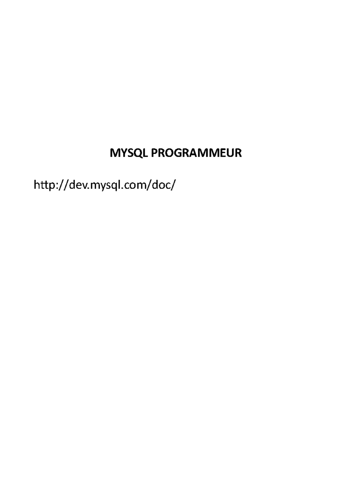 Cours de Mysql pour les Programmer - MYSQL PROGRAMMEUR dev.mysql/doc ...