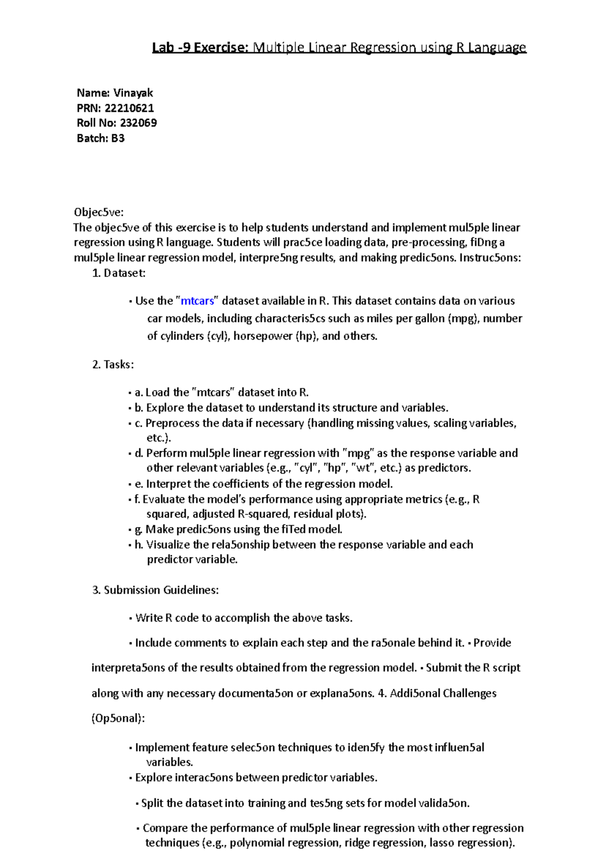 232069 VInayak A9 - Lab -9 Exercise: Multiple Linear Regression using R Language Name: Vinayak ...