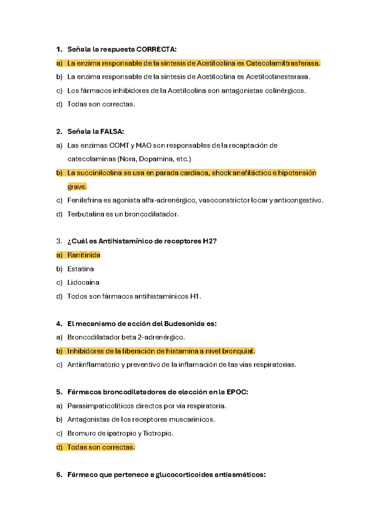 1º Parcial Farma 2023 - Señala la respuesta CORRECTA: a) La enzima ...