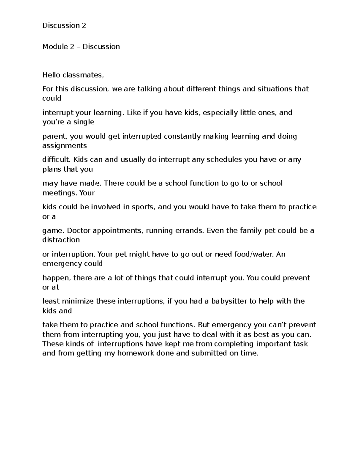 Module 2 - Discussion 2 Module 2 – Discussion Hello classmates, For ...