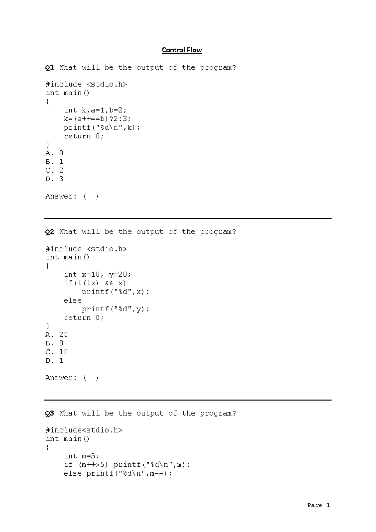 2 - Control Flow - MCQ - Control Flow Q1 What will be the output of the program? #include - Studocu