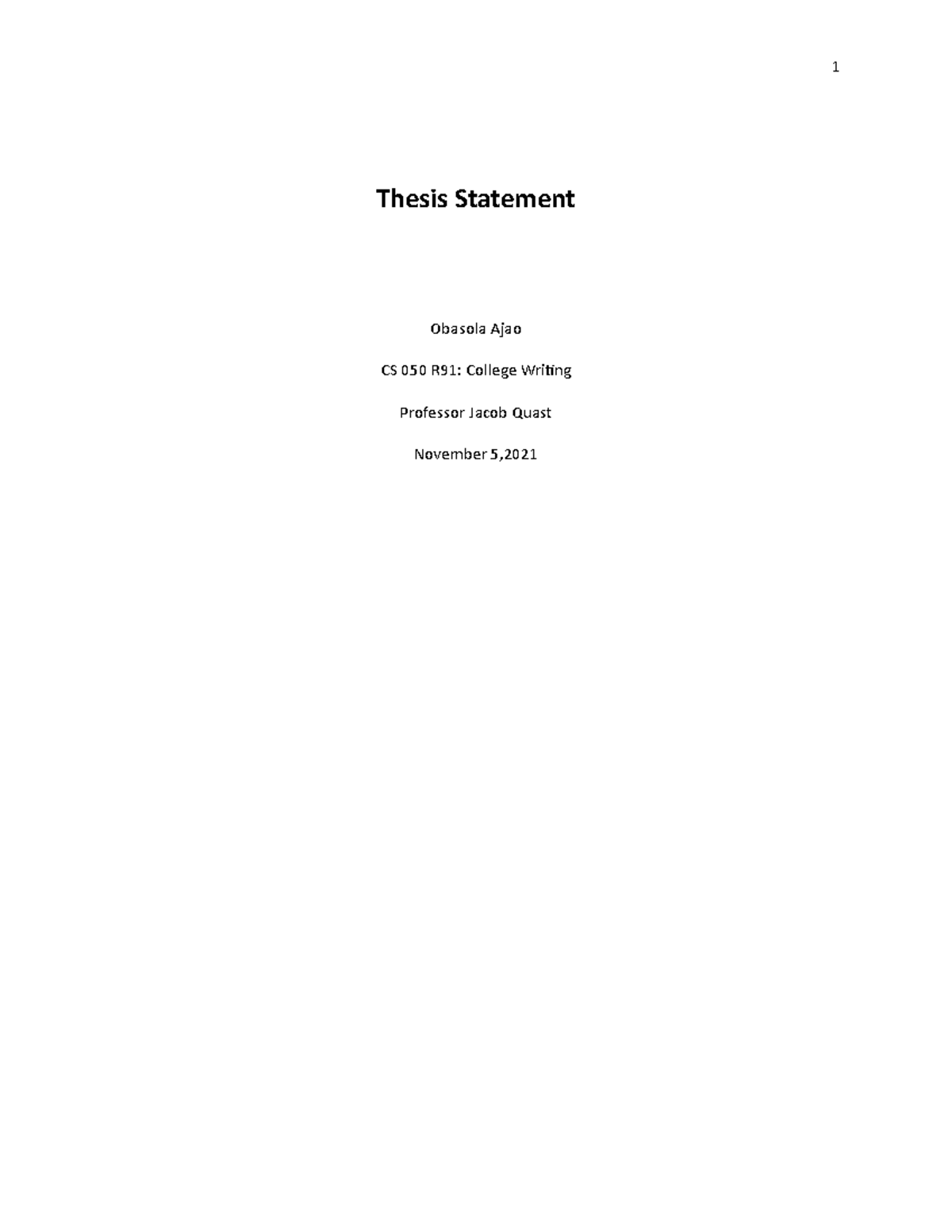 Thesis Statment Practice Work Thesis Statement Obasola Ajao Cs 050