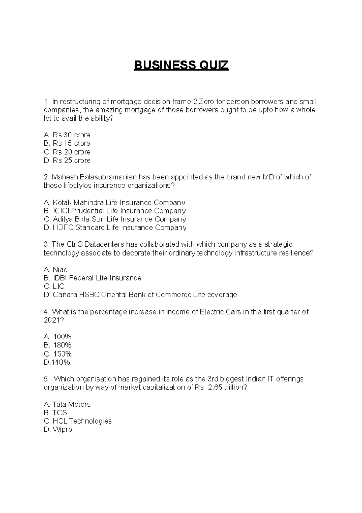 Business QUIZ 3 - QUIZ BUSINSS - BUSINESS QUIZ In restructuring of ...