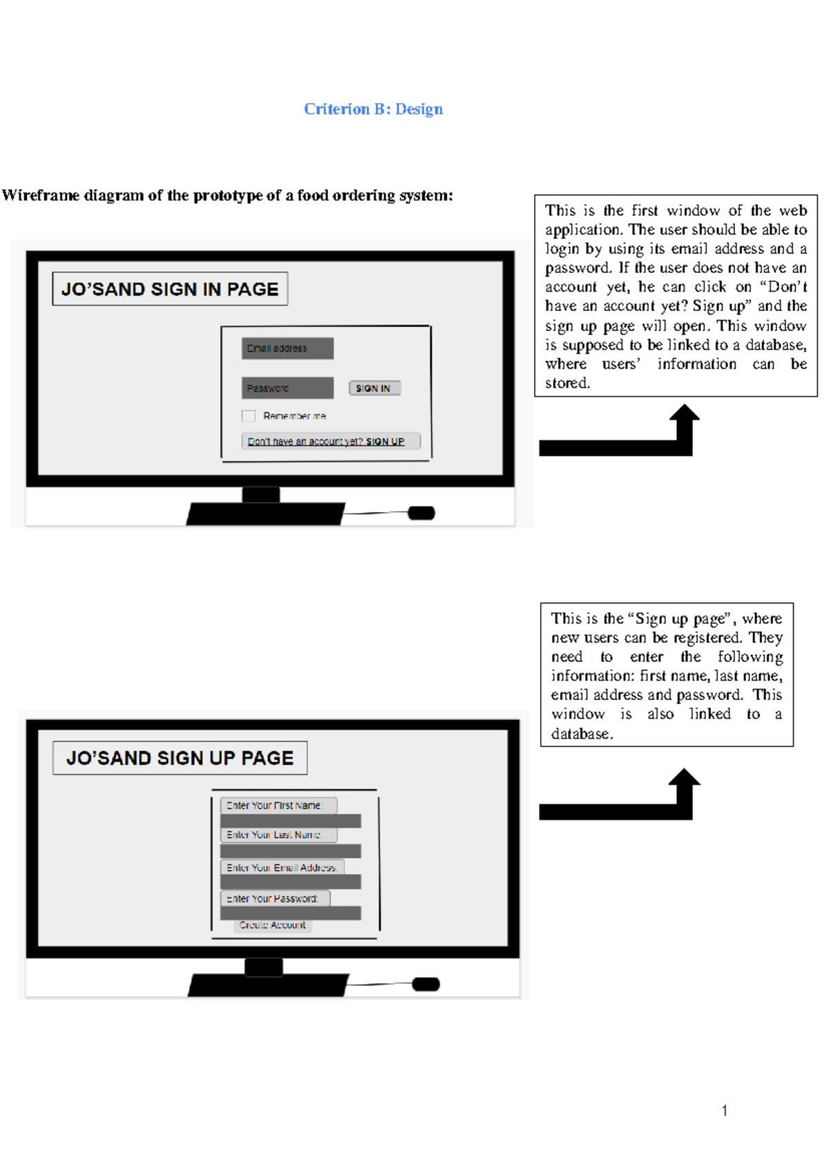Crit B Design - This is the “Sign up page”, where new users can be registered. They need to ...