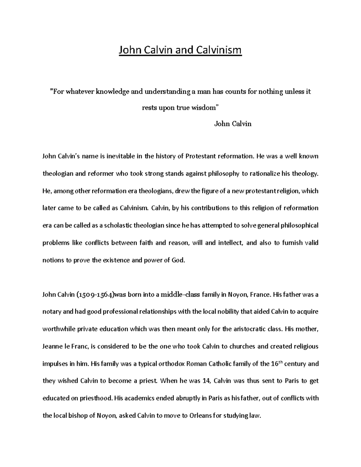 Rre assignment - John Calvin and Calvinism "For whatever knowledge and ...