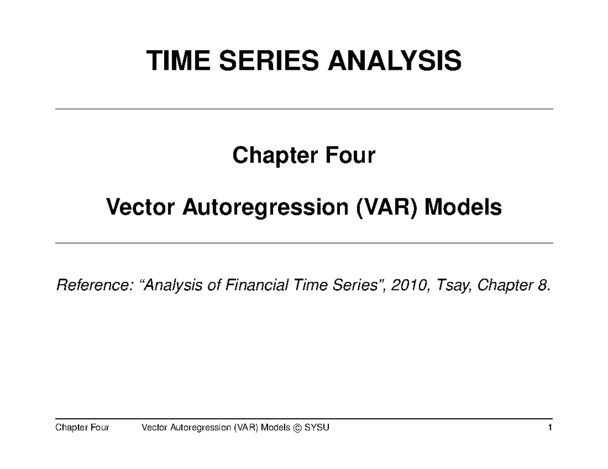 Chap4-VAR models - time-series model - TIME SERIES ANALYSIS Chapter Four Vector Autoregression ...