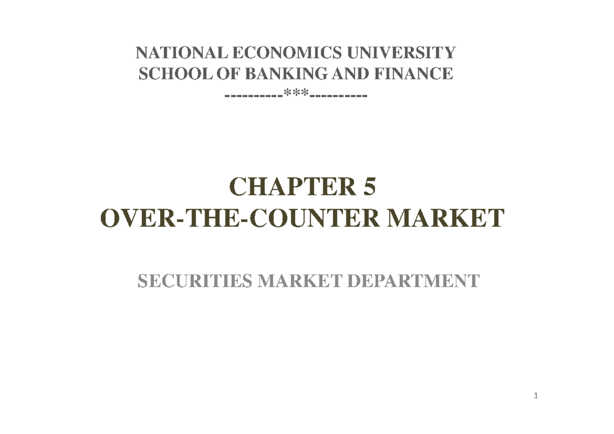 Chapter 5 OTC market - CHAPTER 5 OVER-THE-COUNTER MARKET NATIONAL ...