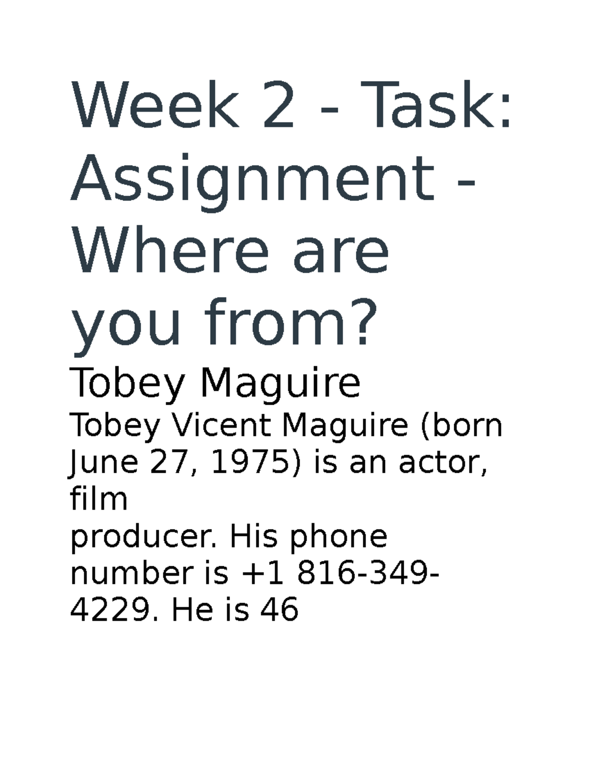 Ingles tarea - hls - Week 2 - Task: Assignment - Where are you from? Tobey Maguire Tobey Vicent ...