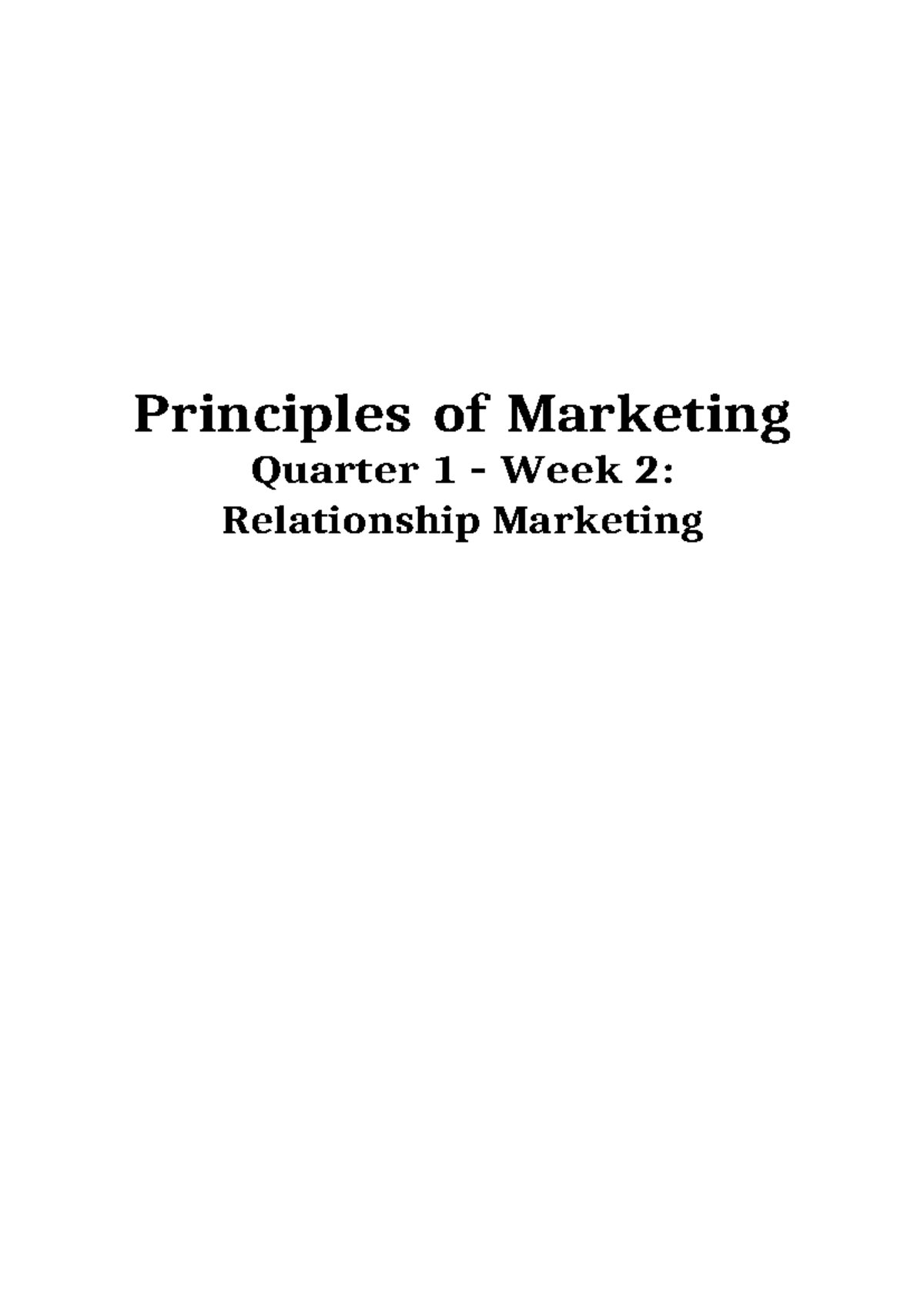Marketing Q 1 mod2 Relationship Mktg - Principles of Marketing Quarter 1 – Week 2: Relationship ...