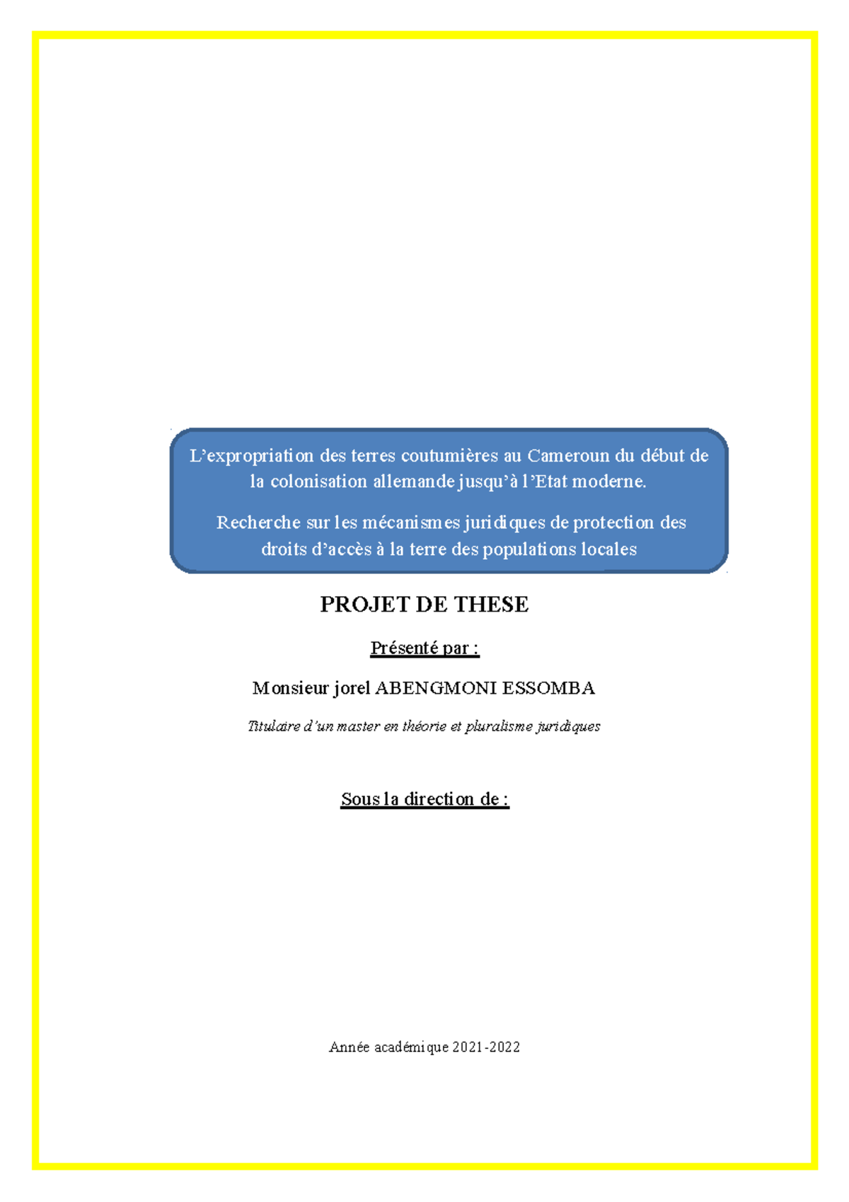 projet de thèse - PROJET DE THESE Présenté par : Monsieur jorel ABENGMONI ESSOMBA Titulaire d’un ...