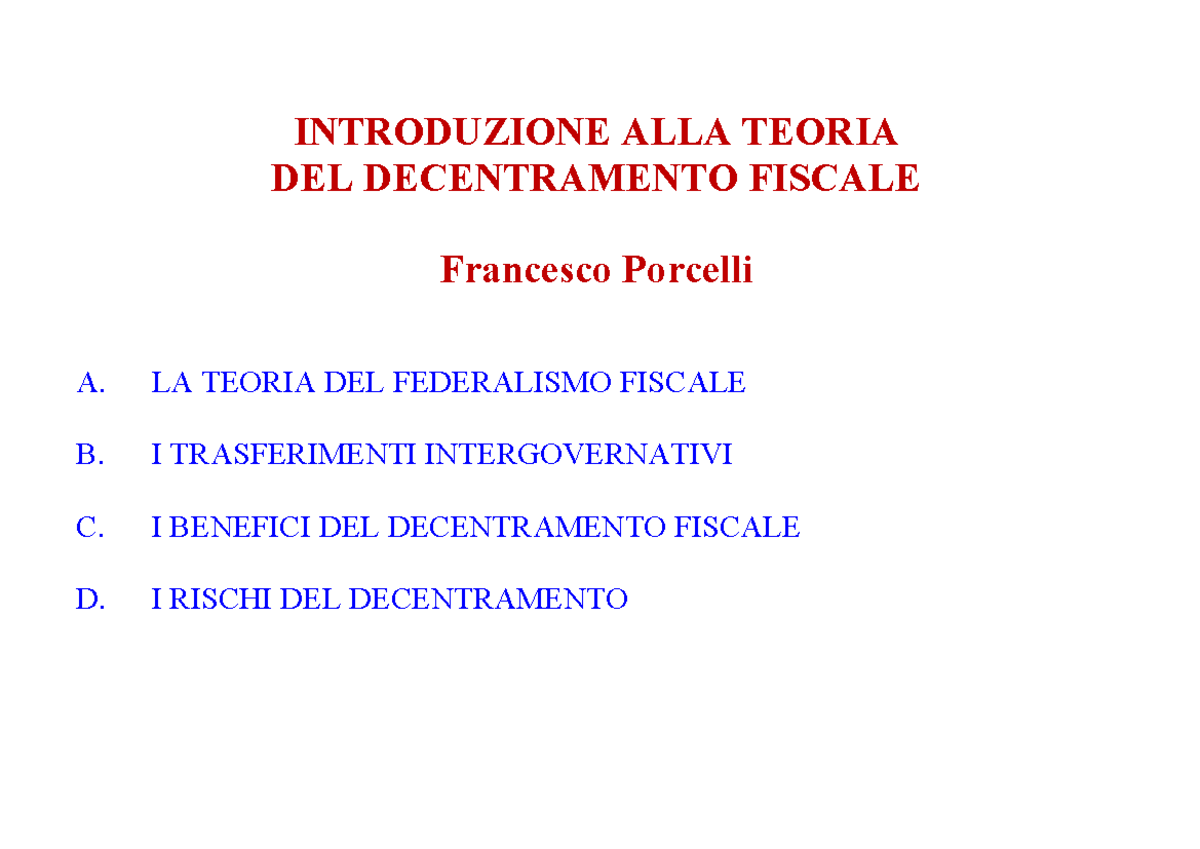 Federalismo fiscale - INTRODUZIONE ALLA TEORIA DEL DECENTRAMENTO ...