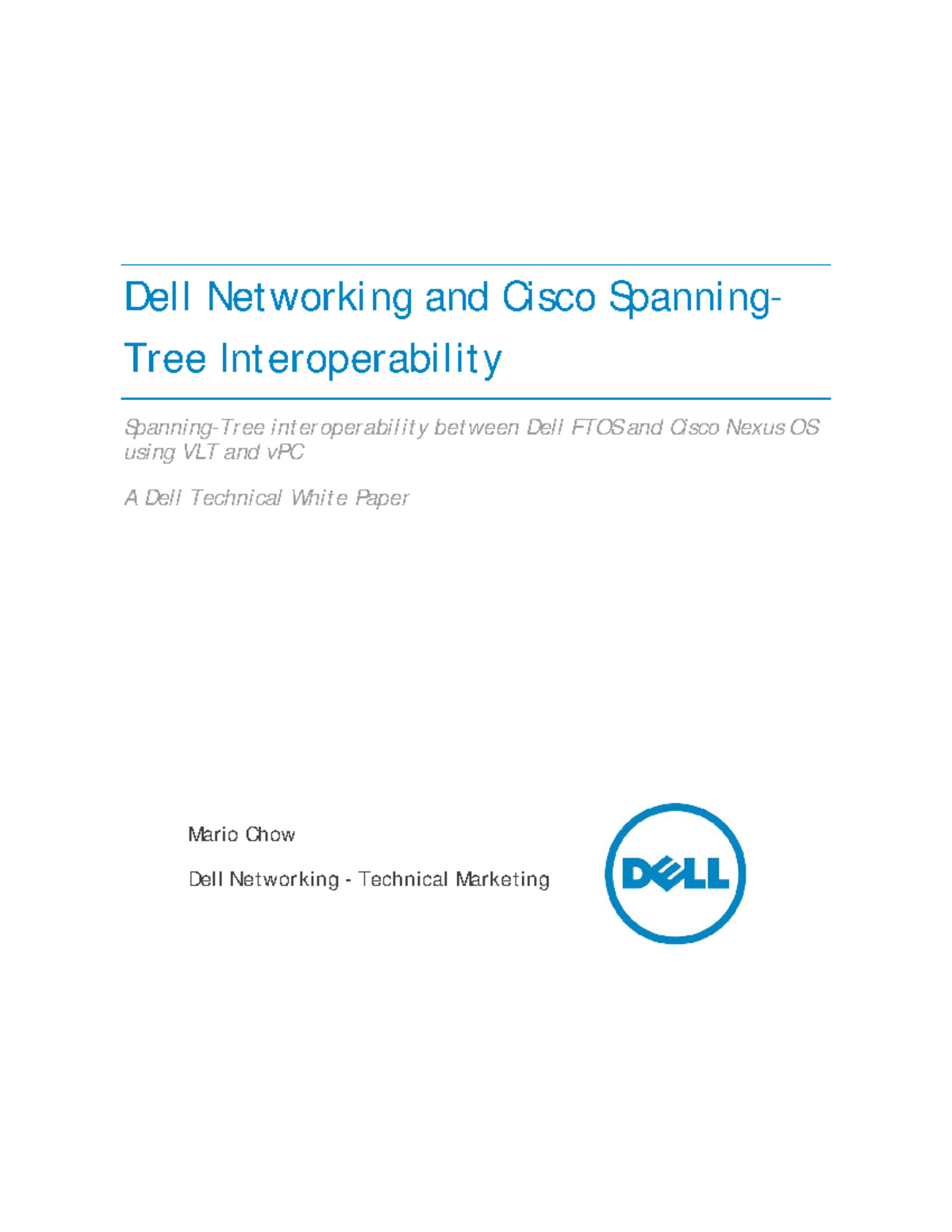 Dell Networking and Cisco Spanning Tree Interoperability - Mario Chow Dell Networking ...