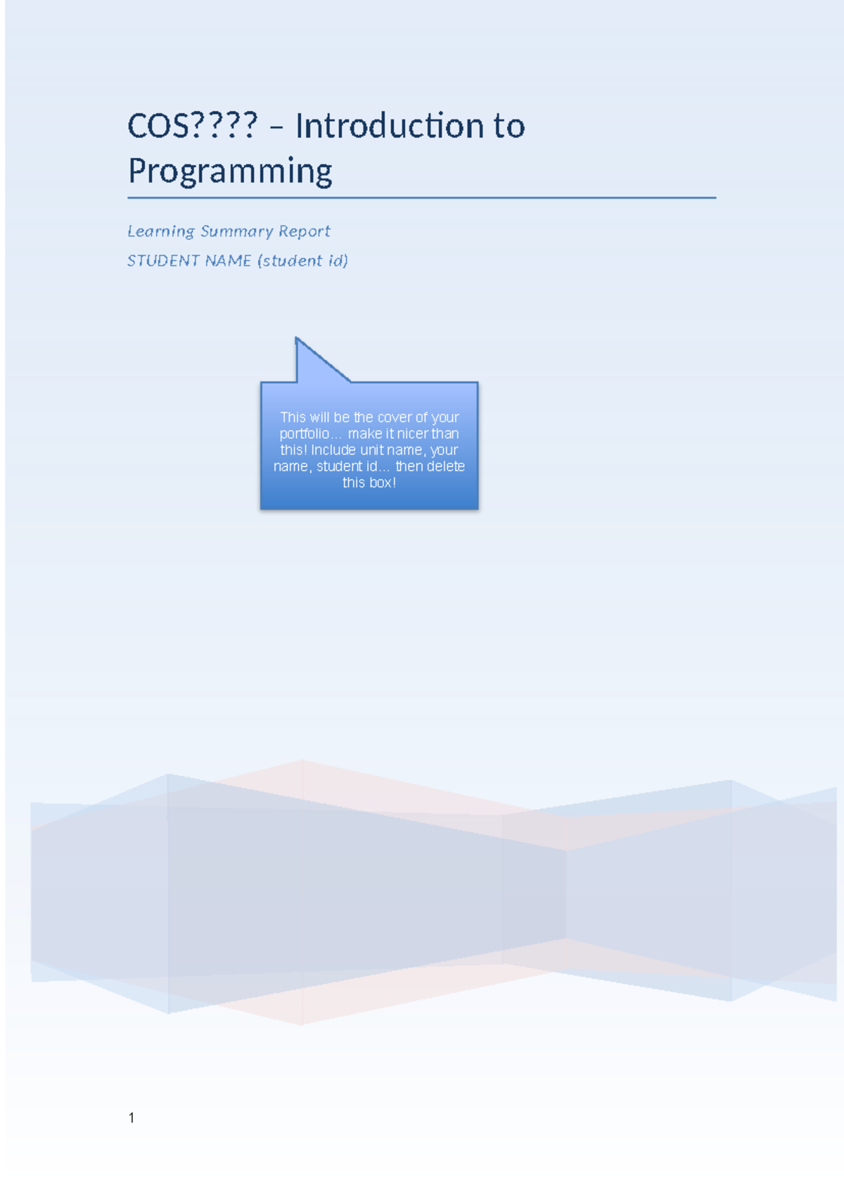 Learning Summary Report Template - COS???? – Introduction to Programming Learning Summary Report ...