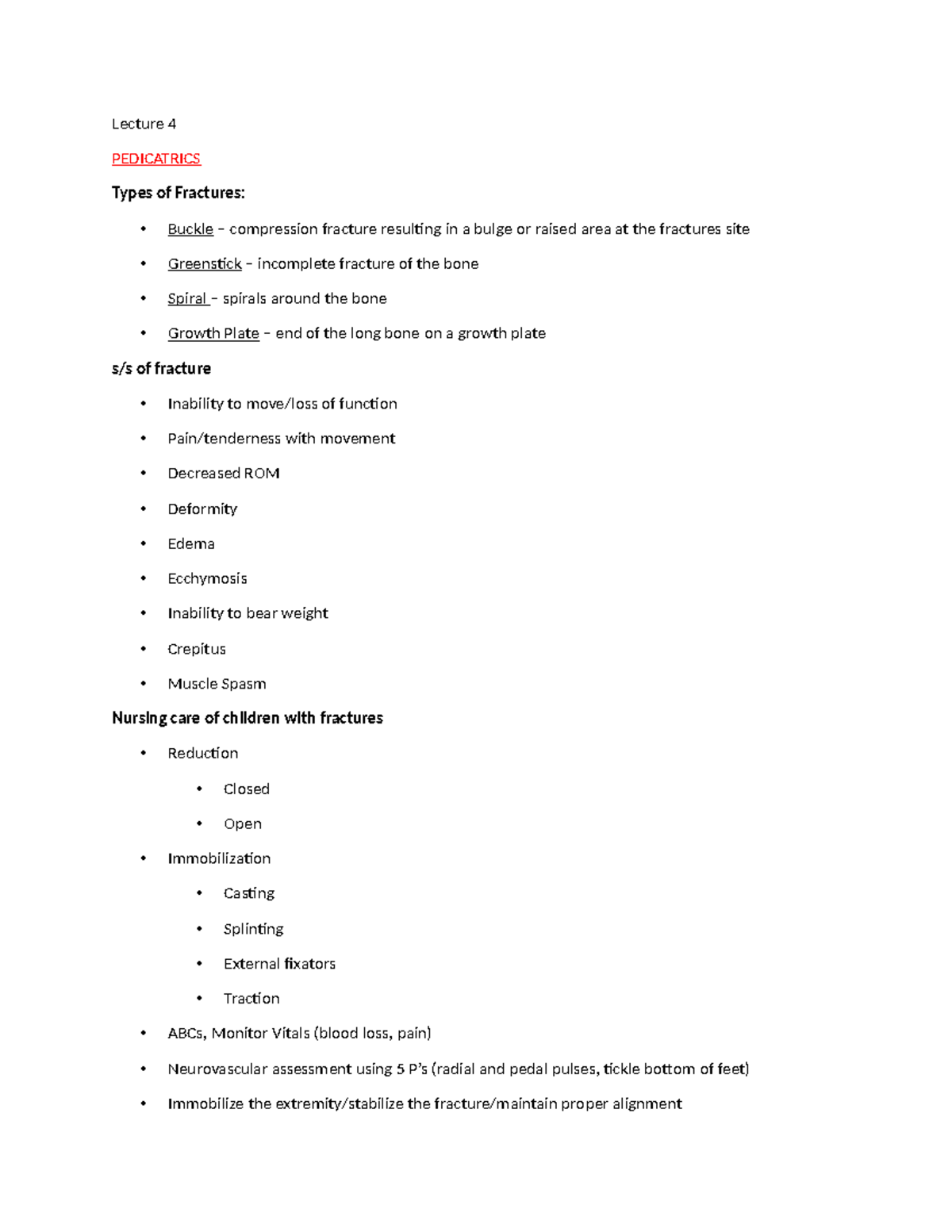 Lecture 4 musculoskeletal - Lecture 4 PEDICATRICS Types of Fractures: - Buckle – compression ...