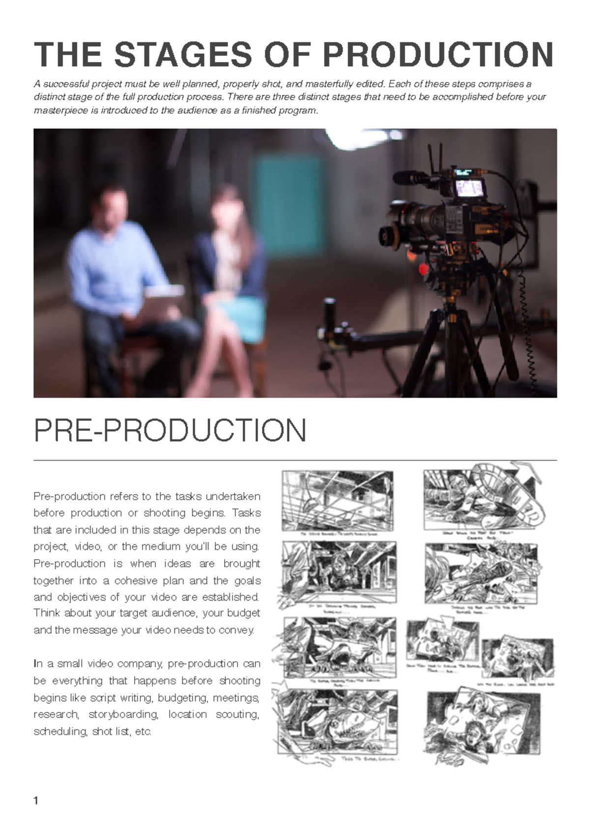 Chapter 4 The Stages of Production - 1 Pre-production refers to the ...