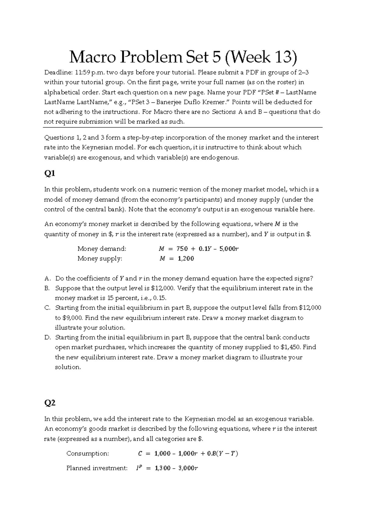 Macro Problem Set 5 Tutorial Macro Problem Set 5 Week 13 Deadline
