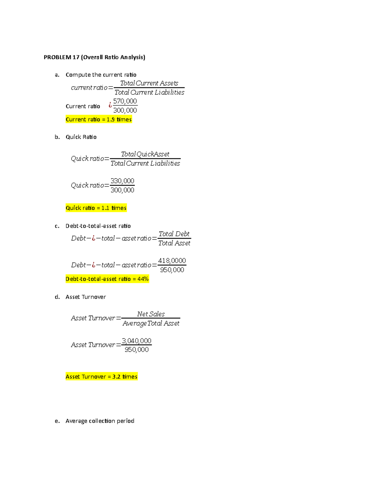 Finman Activity 1 - PROBLEM 17 (Overall Ratio Analysis) a. Compute the ...