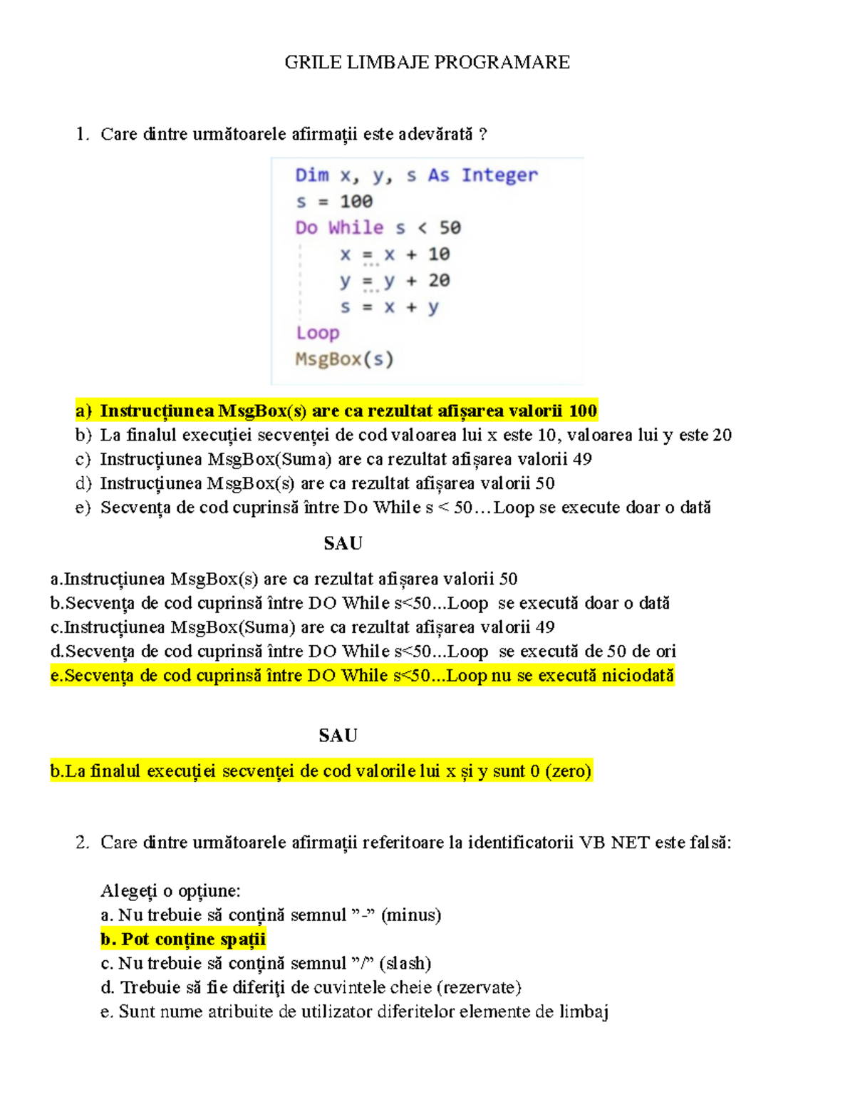 Limbaje de programare - Grile - GRILE LIMBAJE PROGRAMARE Care dintre ...
