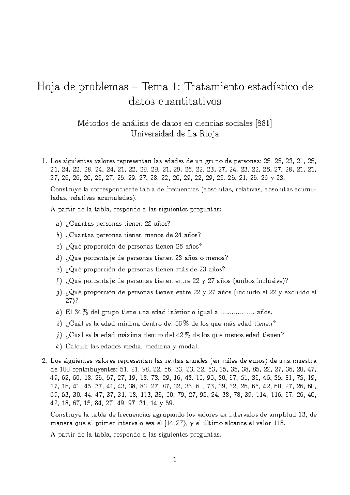 Problemas-Tema 1- Madccss - Hoja de problemas – Tema 1: Tratamiento estad ́ıstico de datos - Studocu