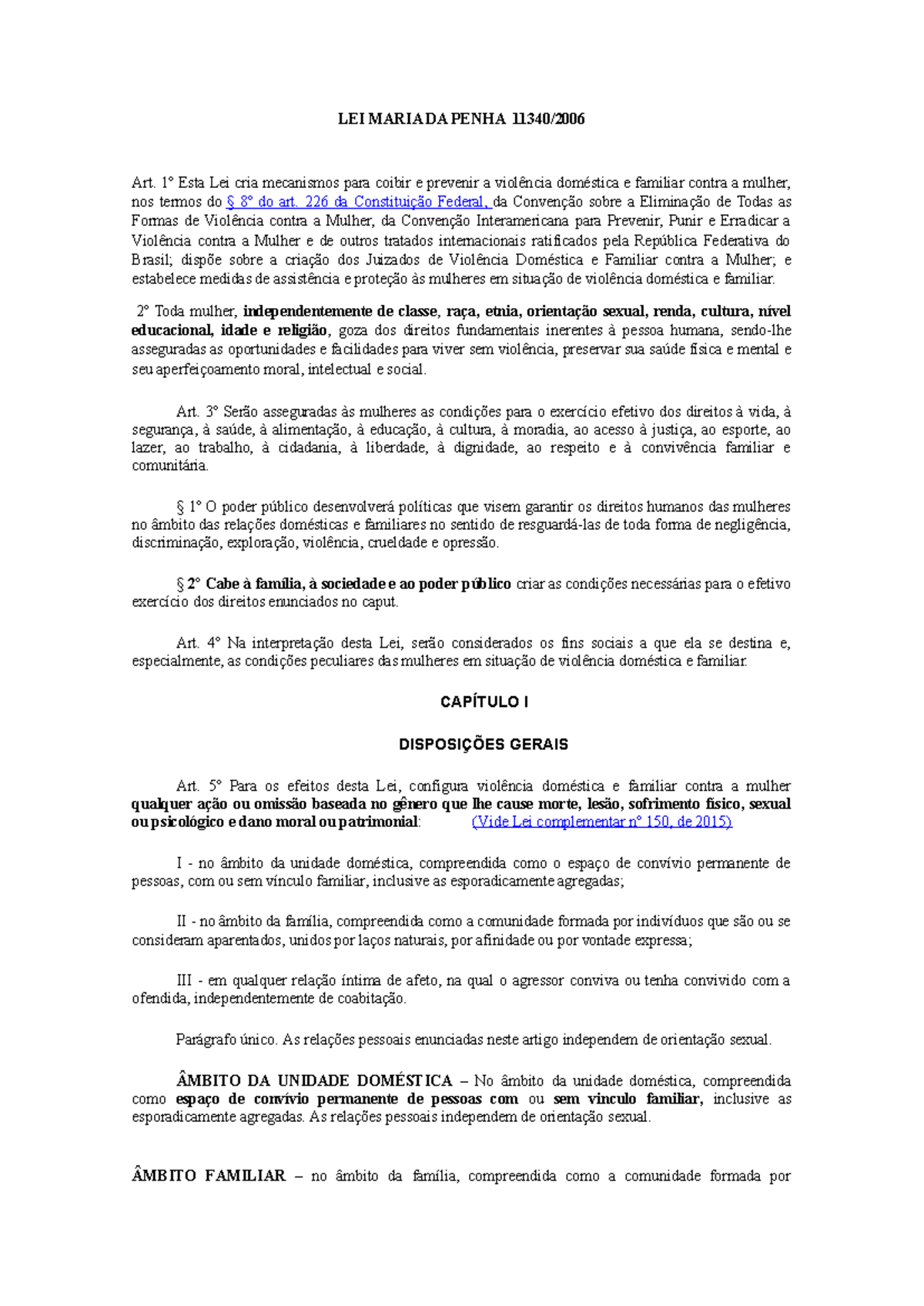 LEI Maria DA Penha 11340 - LEI MARIA DA PENHA 11340/ Art. 1º Esta Lei ...