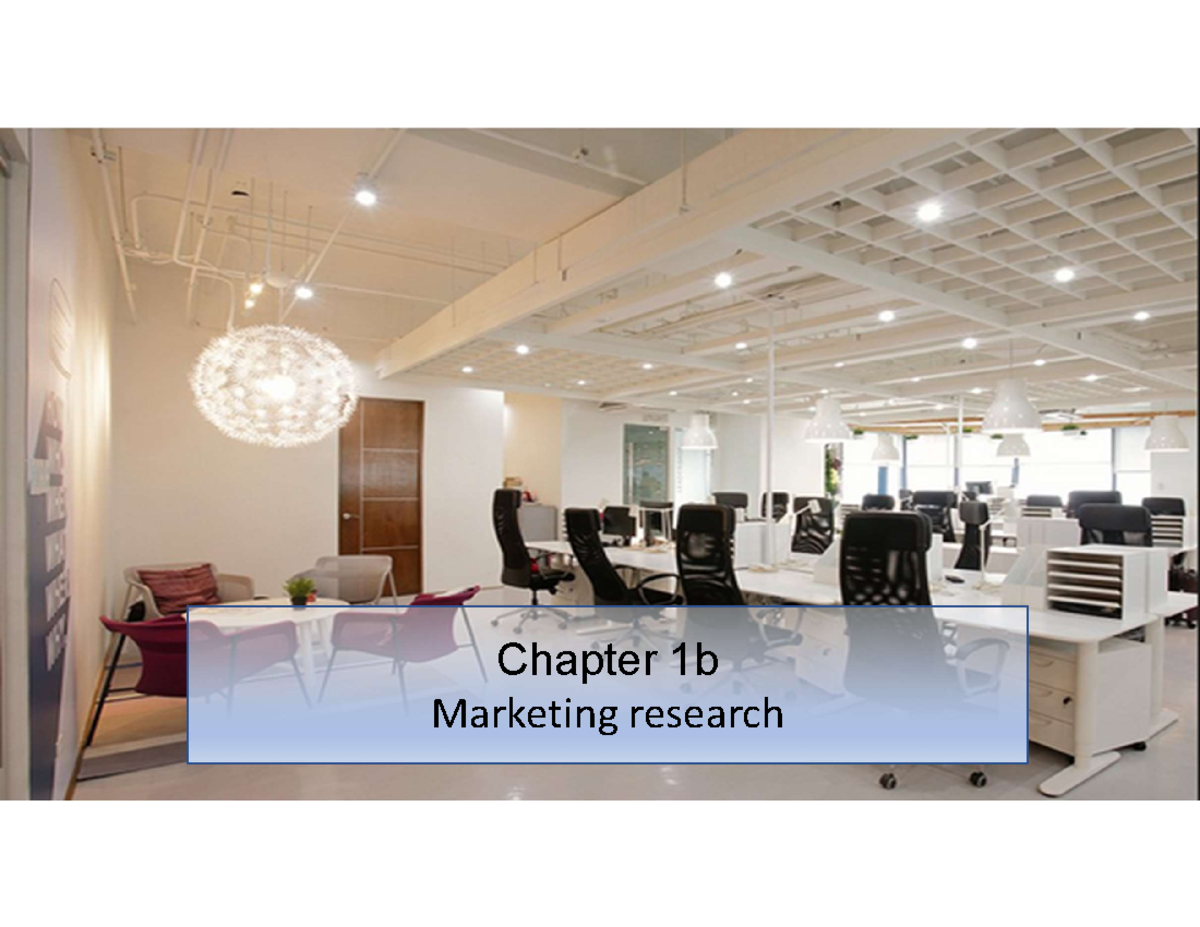 Chapter 1b - Marketing Research - ####### Chapter 1b ####### Marketing research Marketing ...