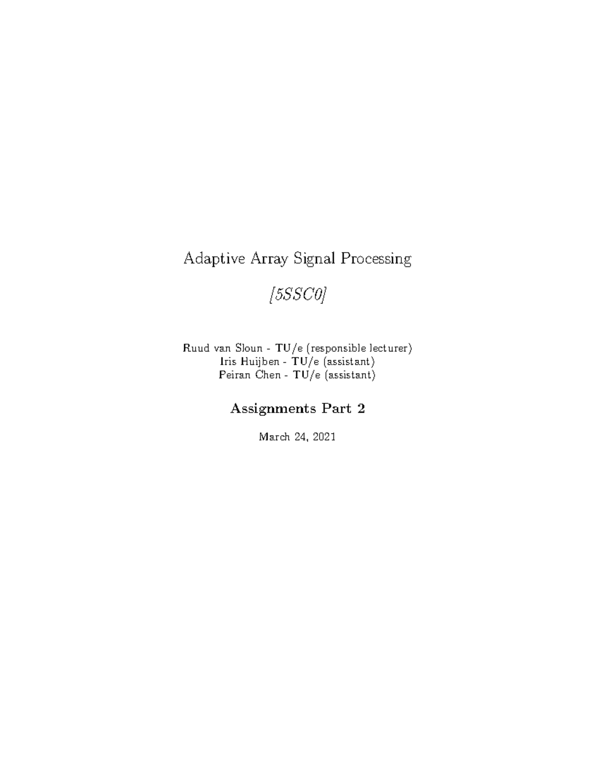 AASP 2 - The assignment of the second part of the course - Adaptive Array Signal Processing ...