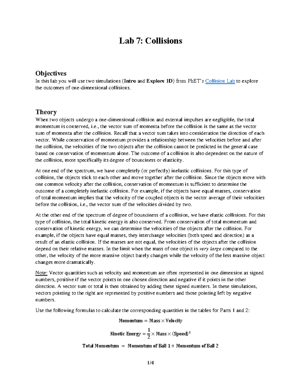 Lab 7 - Collisions - lab report - Lab 7: Collisions Objectives In this ...