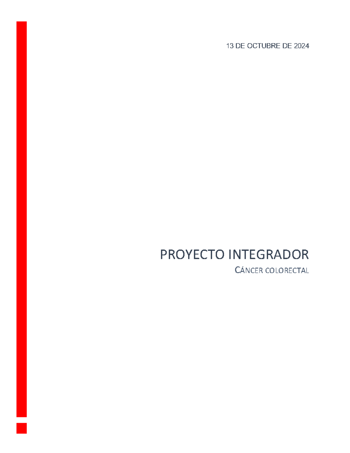 Proyecto bb - PROYECTO INTEGRADOR C ÁNCER COLORECTAL 13 DE OCTUBRE DE ...