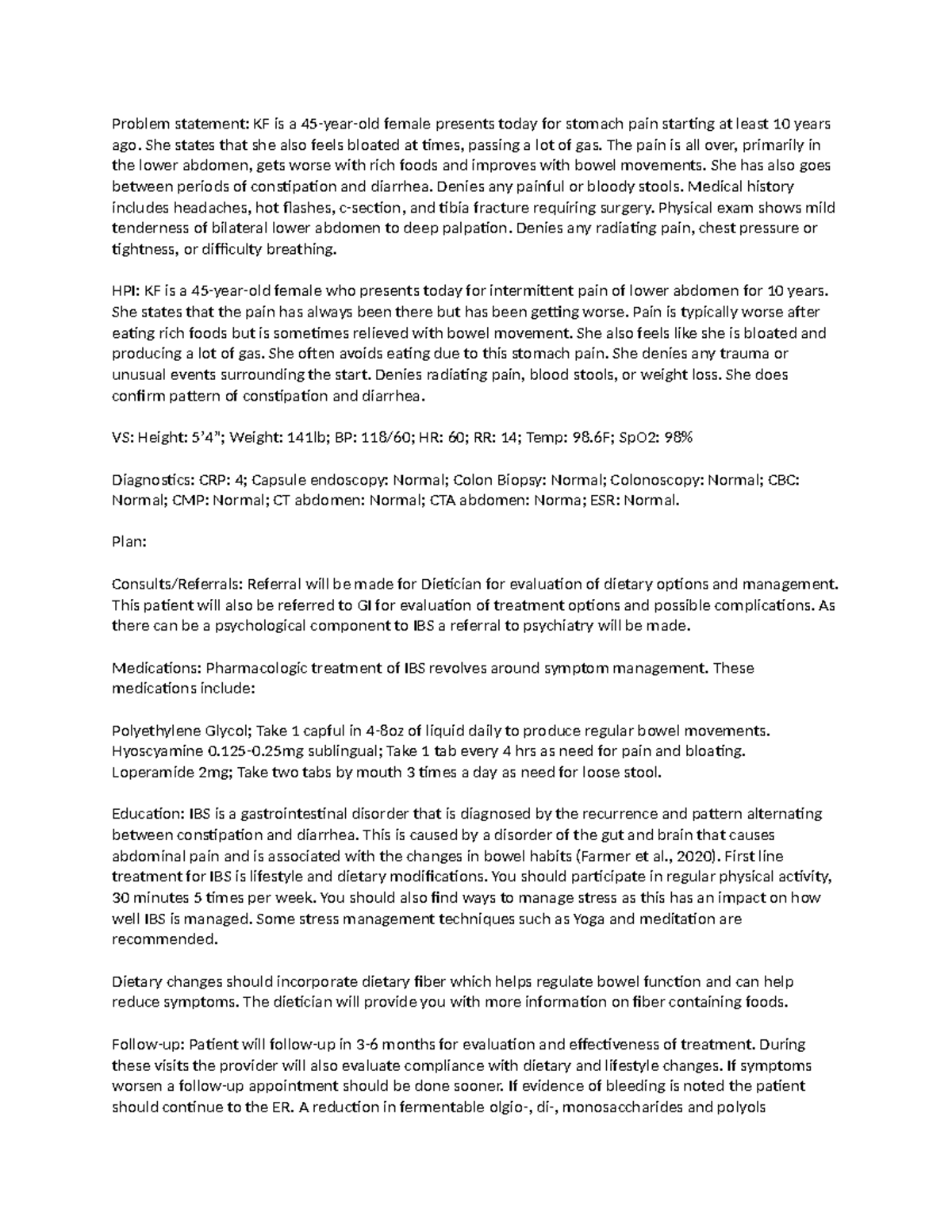 Week 8 SOAP - Week 8 IHuman assessment and plan - Problem statement: KF ...