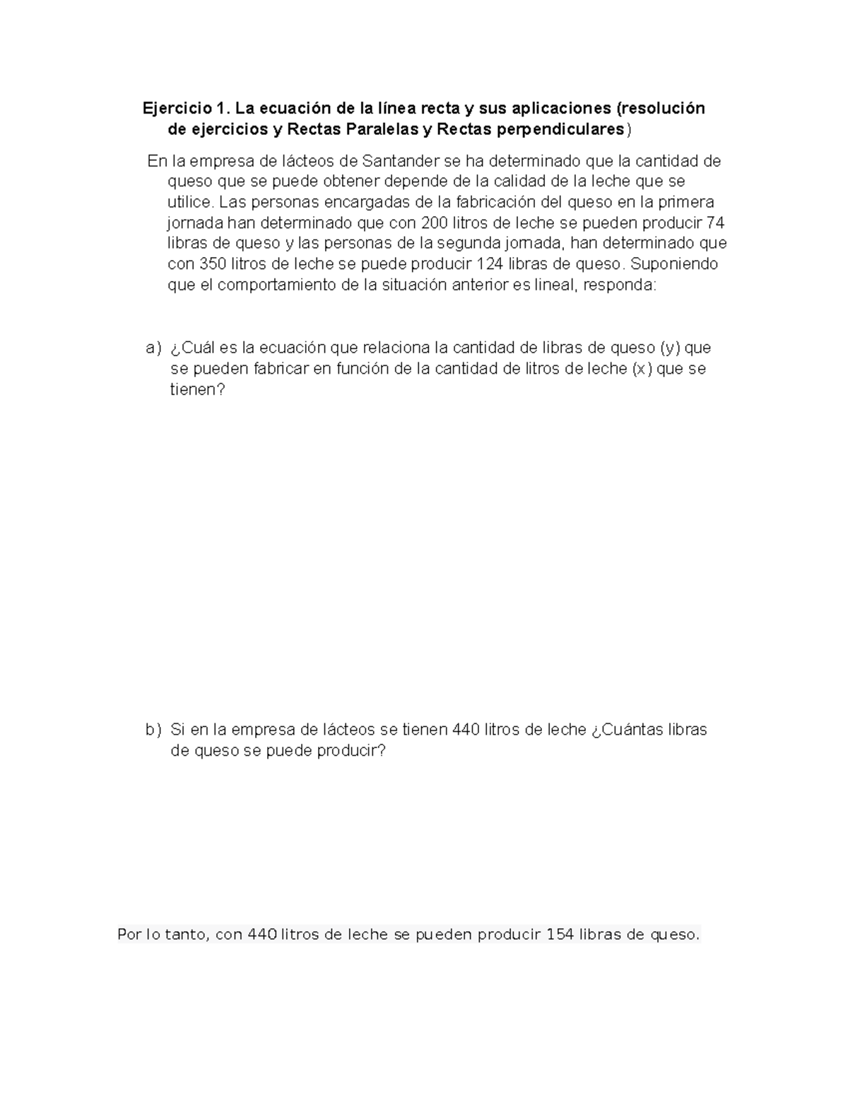 Ejercicio 4a - xd dg dfg dgdgd df d - Ejercicio 1. La ecuación de la ...