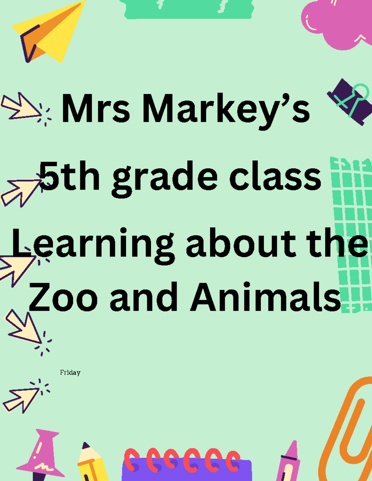 Lesson plan - assignment - Friday Mrs Markey’s 5th grade class Learning ...