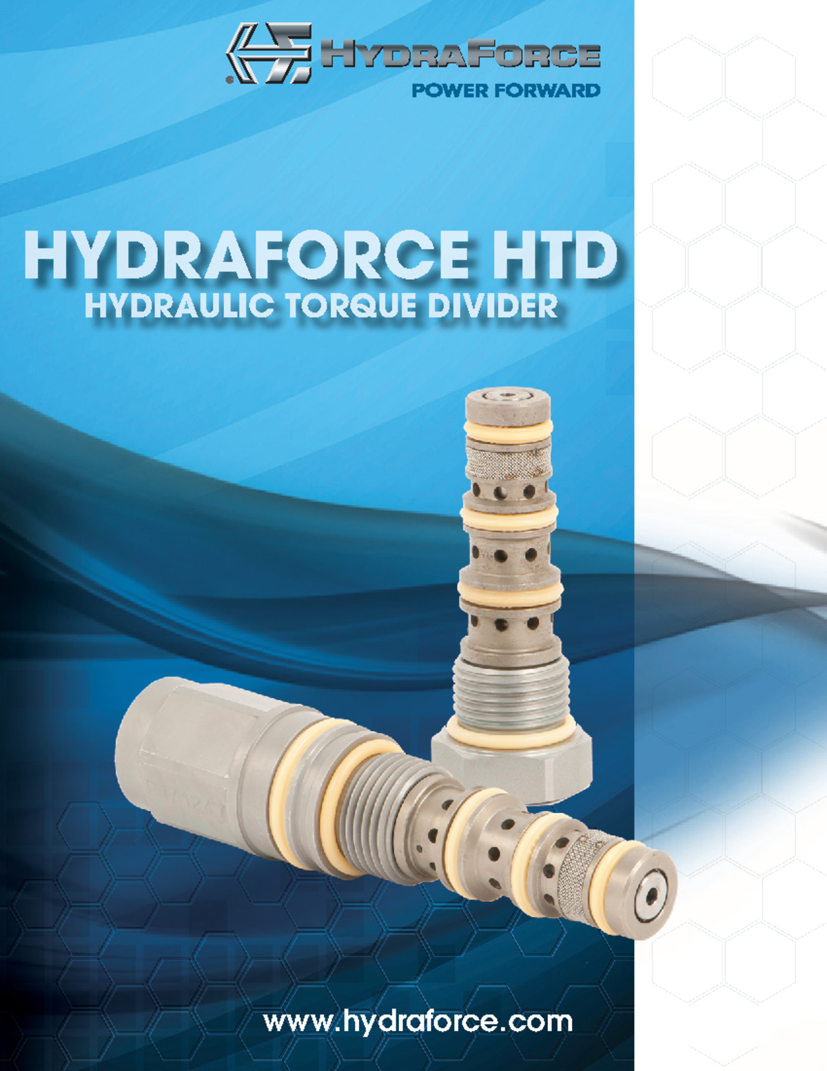 Torquedivider solutions brochure - ####### hydraforce HYDRAFORCE HTD HYDRAULIC TORQUE DIVIDER ...