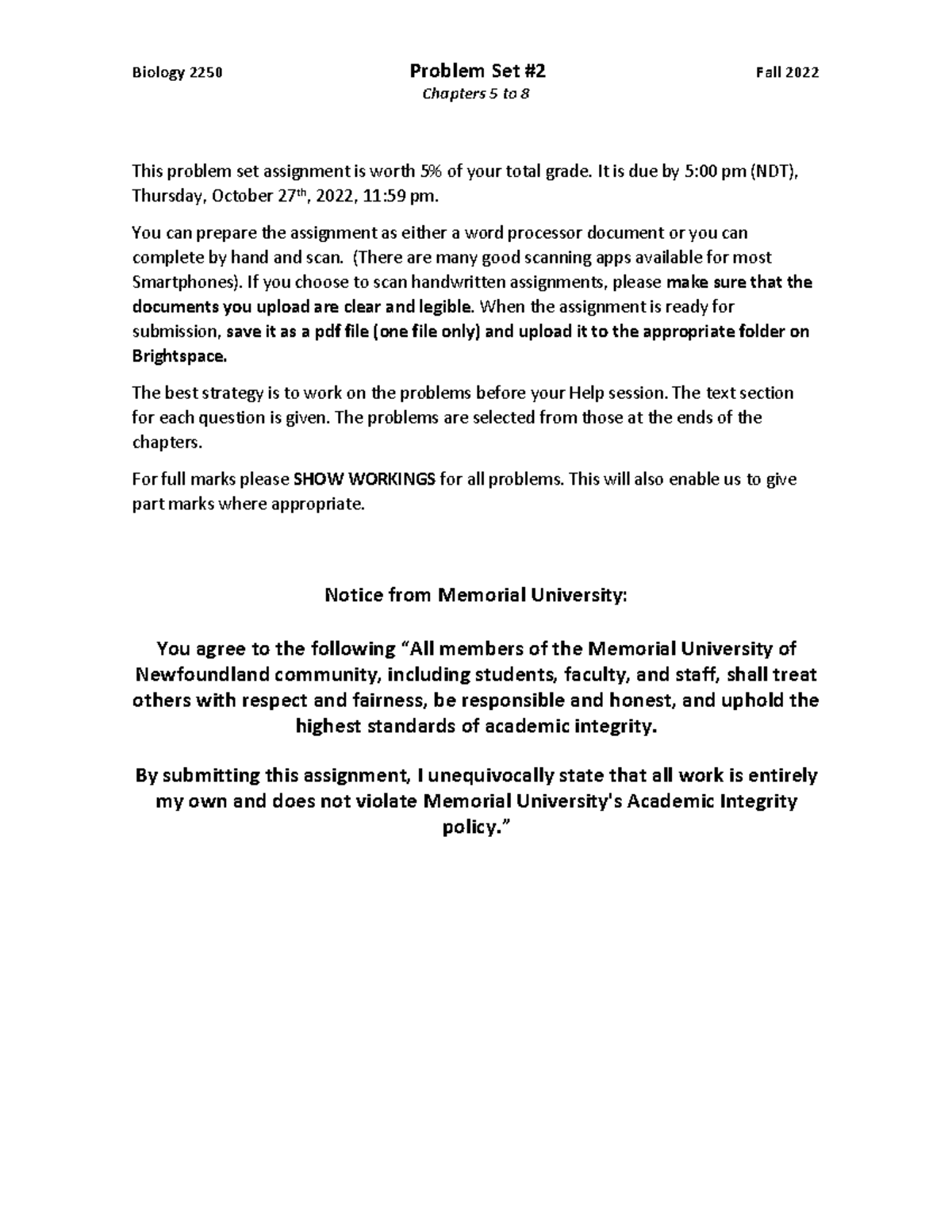 PS2 - Fall 2022 - Problem, set 2 - Chapters 5 to 8 This problem set assignment is worth 5% of ...