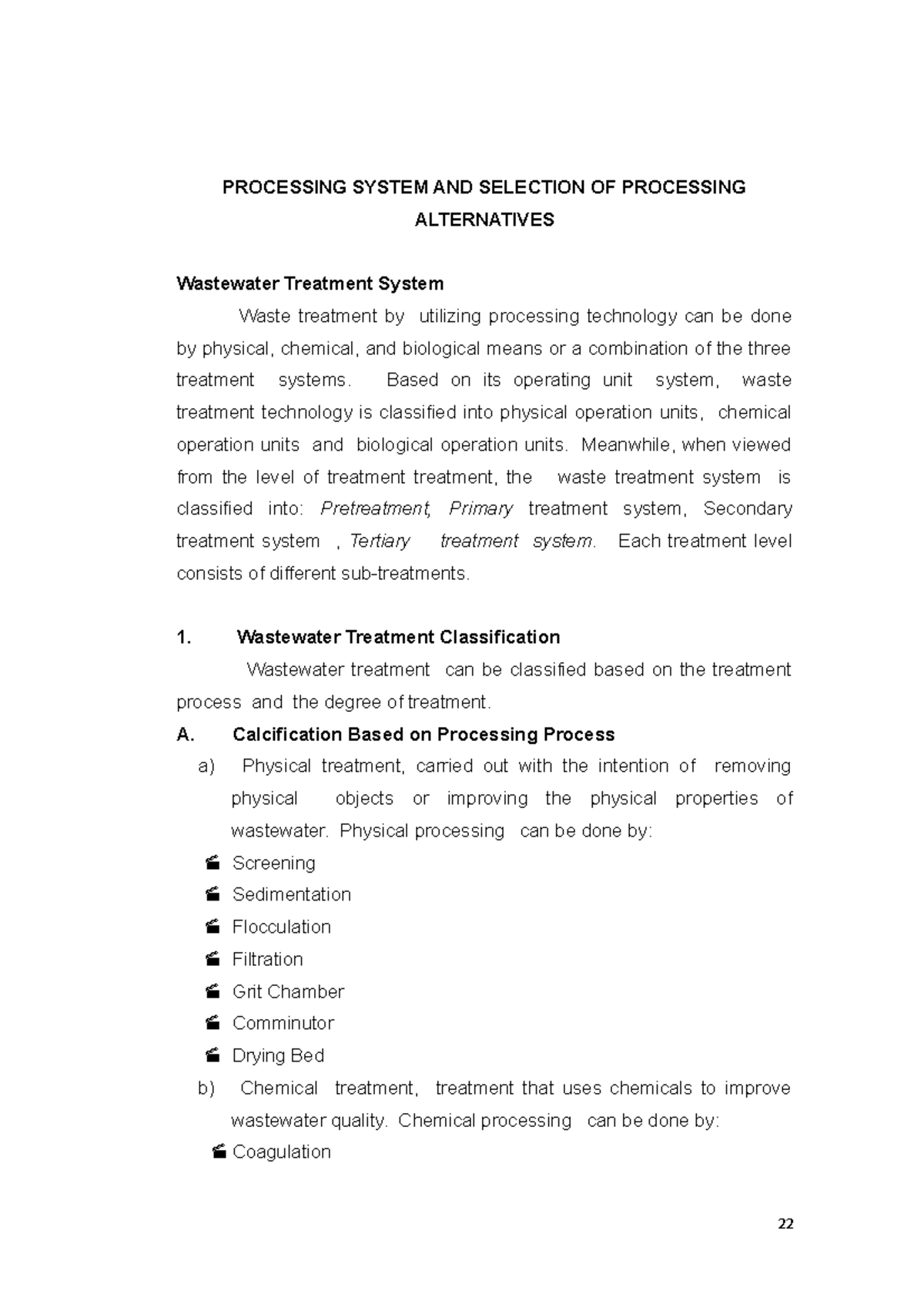 Processing System And Selection Of Processing Alternatives Processing System And Selection Of