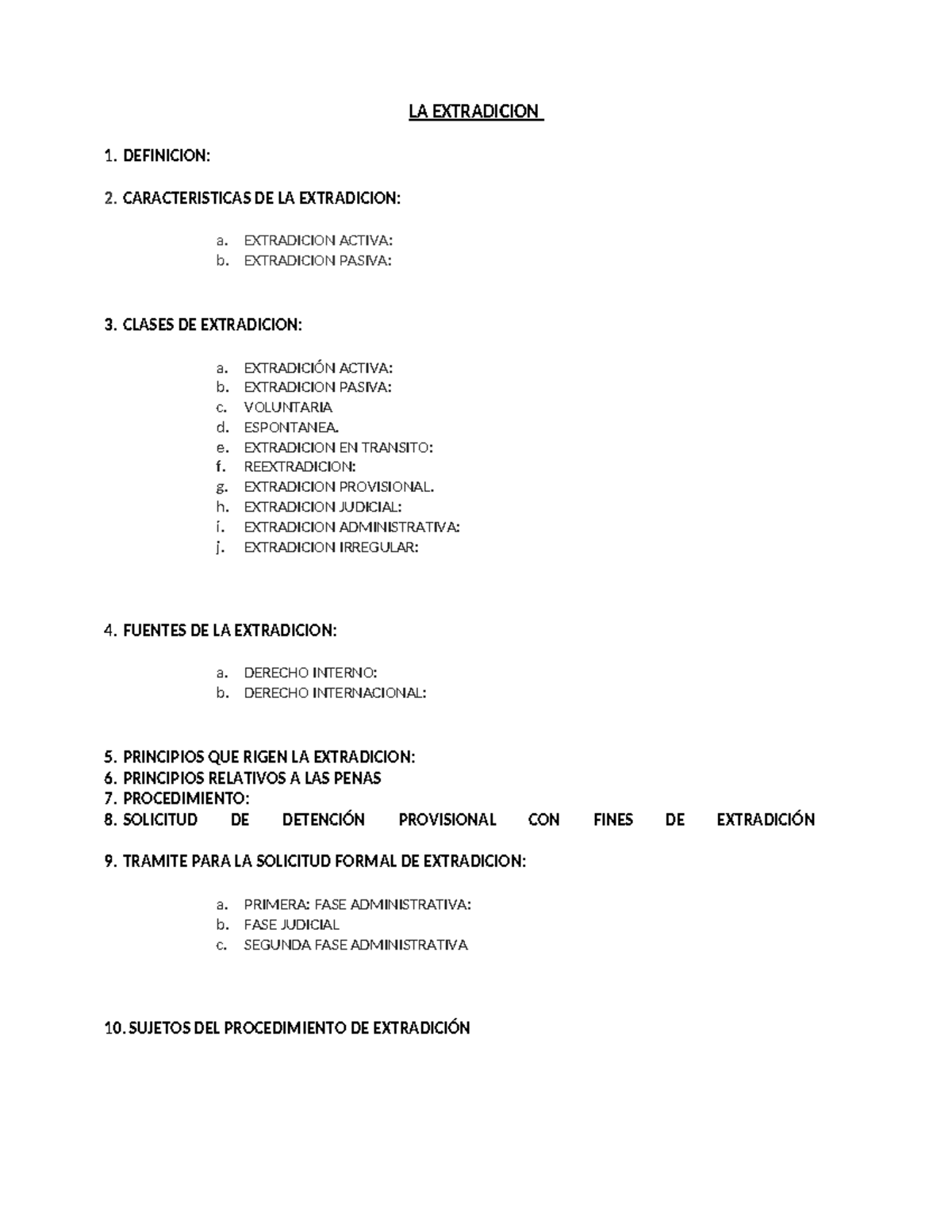 LA Extradicion - LA EXTRADICION 1. DEFINICION: 2. CARACTERISTICAS DE LA ...