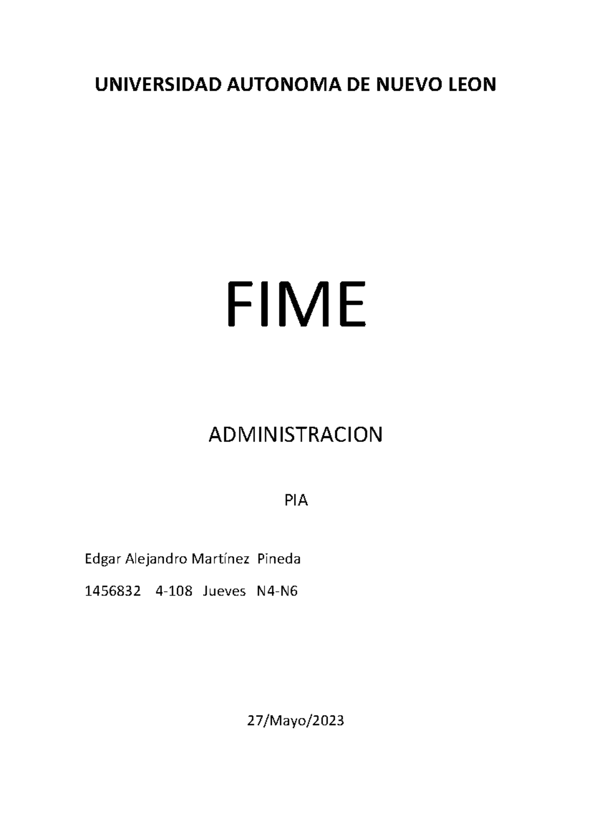 PIA Administracion - UNIVERSIDAD AUTONOMA DE NUEVO LEON FIME ...