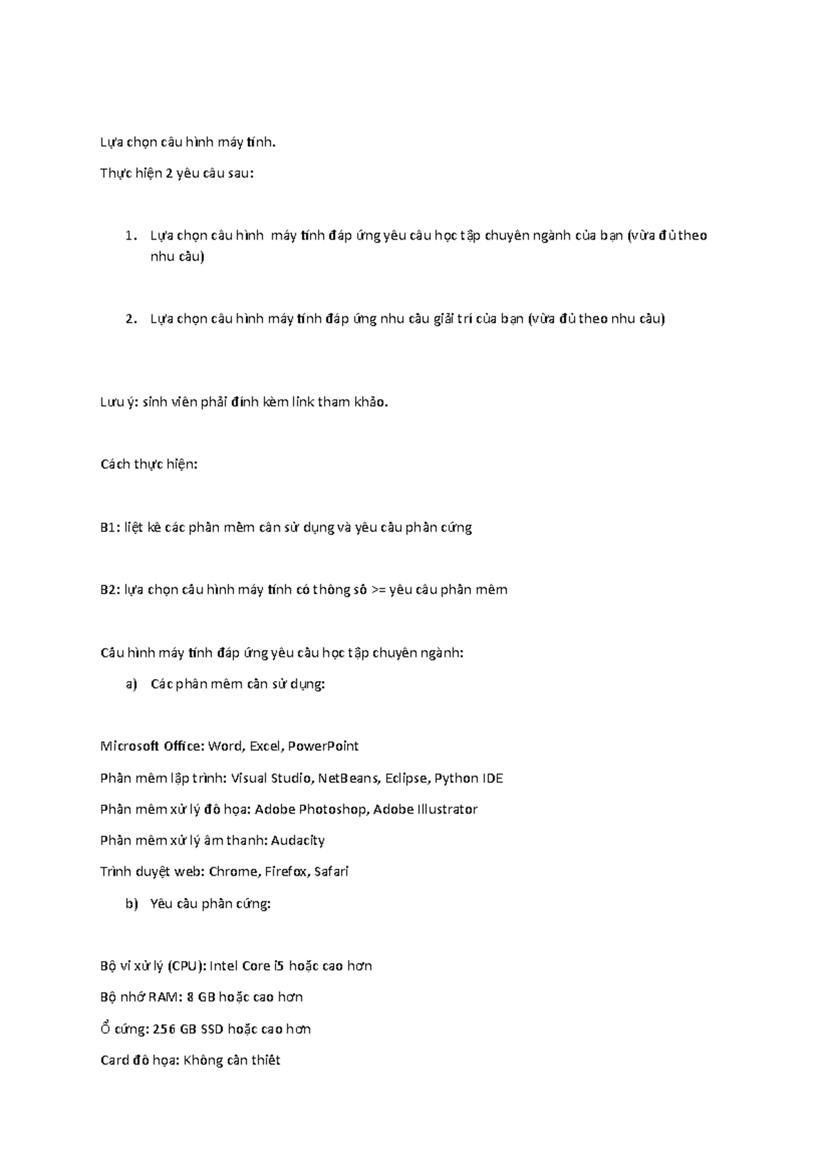 Cấu hình - L a ch n cấấu hình máy tnh.ự ọ Th c hi n 2 yêu cấầu sau:ự ệ L a ch n cấấu hình máy ...