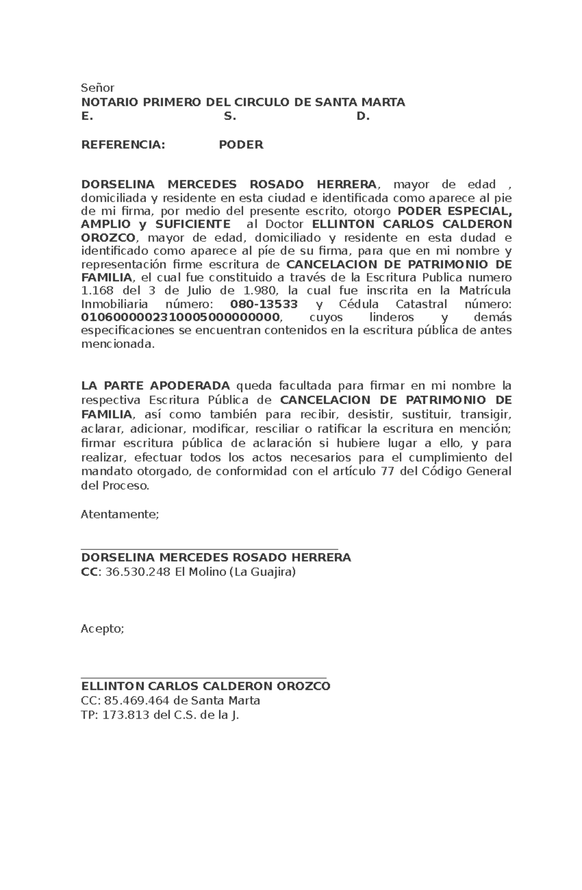 Poder Dorselina Rosado Herrera - Señor NOTARIO PRIMERO DEL CIRCULO DE SANTA MARTA E. S. D. - Studocu
