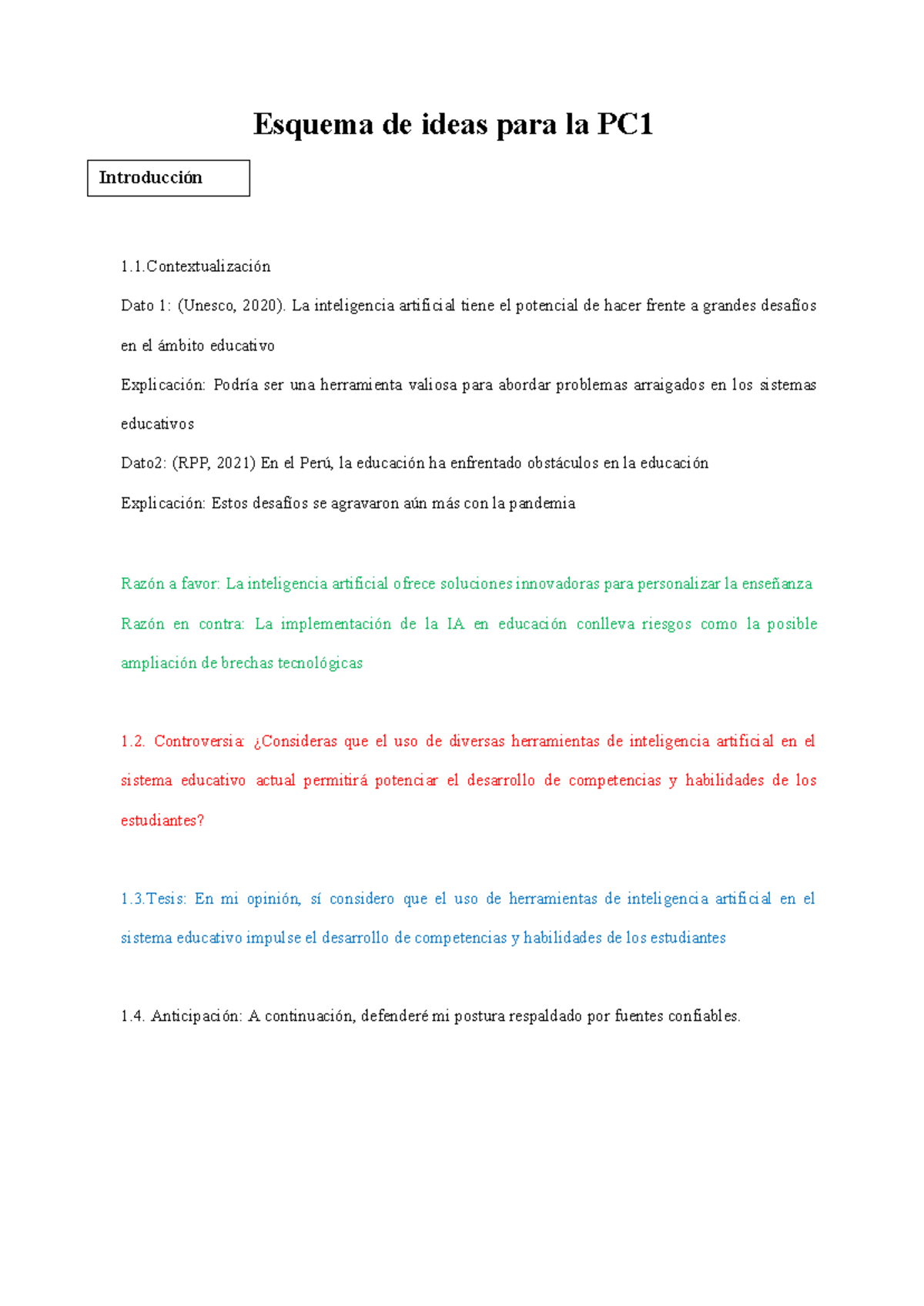 PC1 - i A en la educacion - Esquema de ideas para la PC 1.1ón Dato 1: (Unesco, 2020). La - Studocu