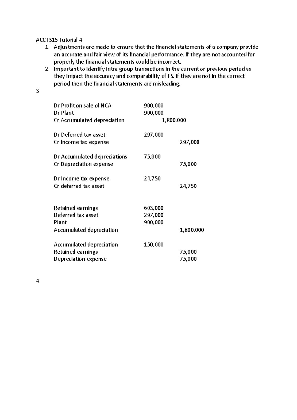ACCT315 Tutorial 4 - tut 4 - ACCT315 Tutorial 4 1. Adjustments are made ...