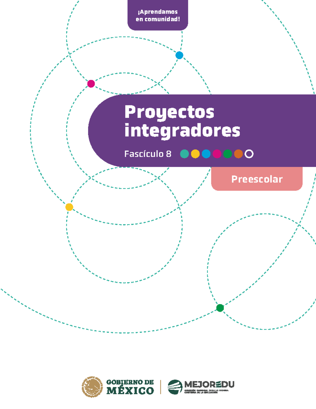 Fasciculo 8 aprendamos-comunidad - ¡Aprendamos en comunidad! Proyectos integradores Fascículo 8 ...