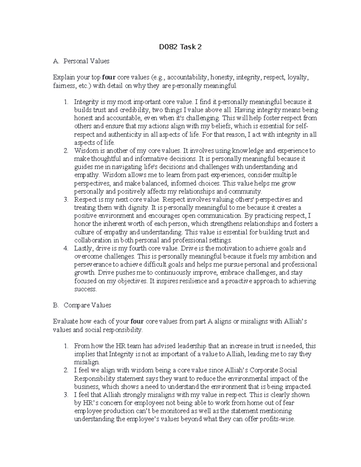 Emotional and Cultural Intelligence (D082) Task 2 - D082 Task 2 A. Personal Values Explain your ...