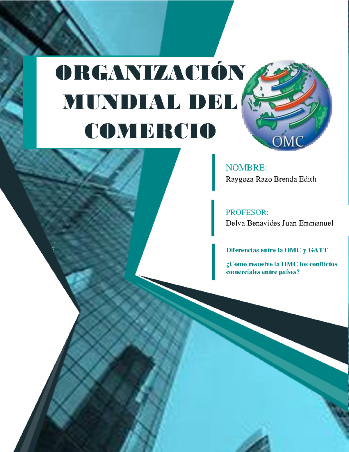 Organización Mundial C - ORGANIZACIÓN MUNDIAL DEL COMERCIO NOMBRE ...