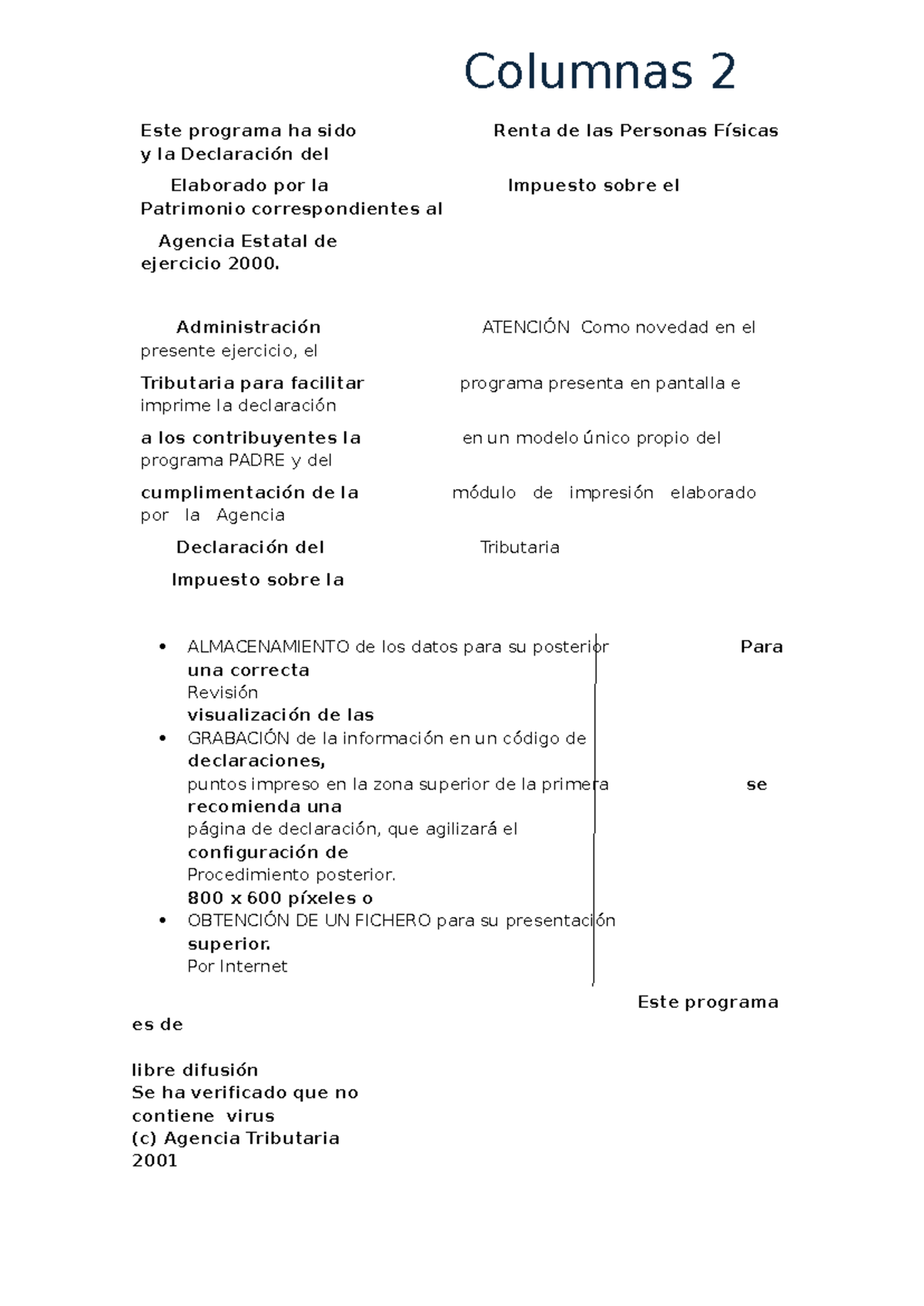 Ejercicio WORD Columnas y Tabulaciones - Columnas 2 Este programa ha sido Renta de las Personas ...