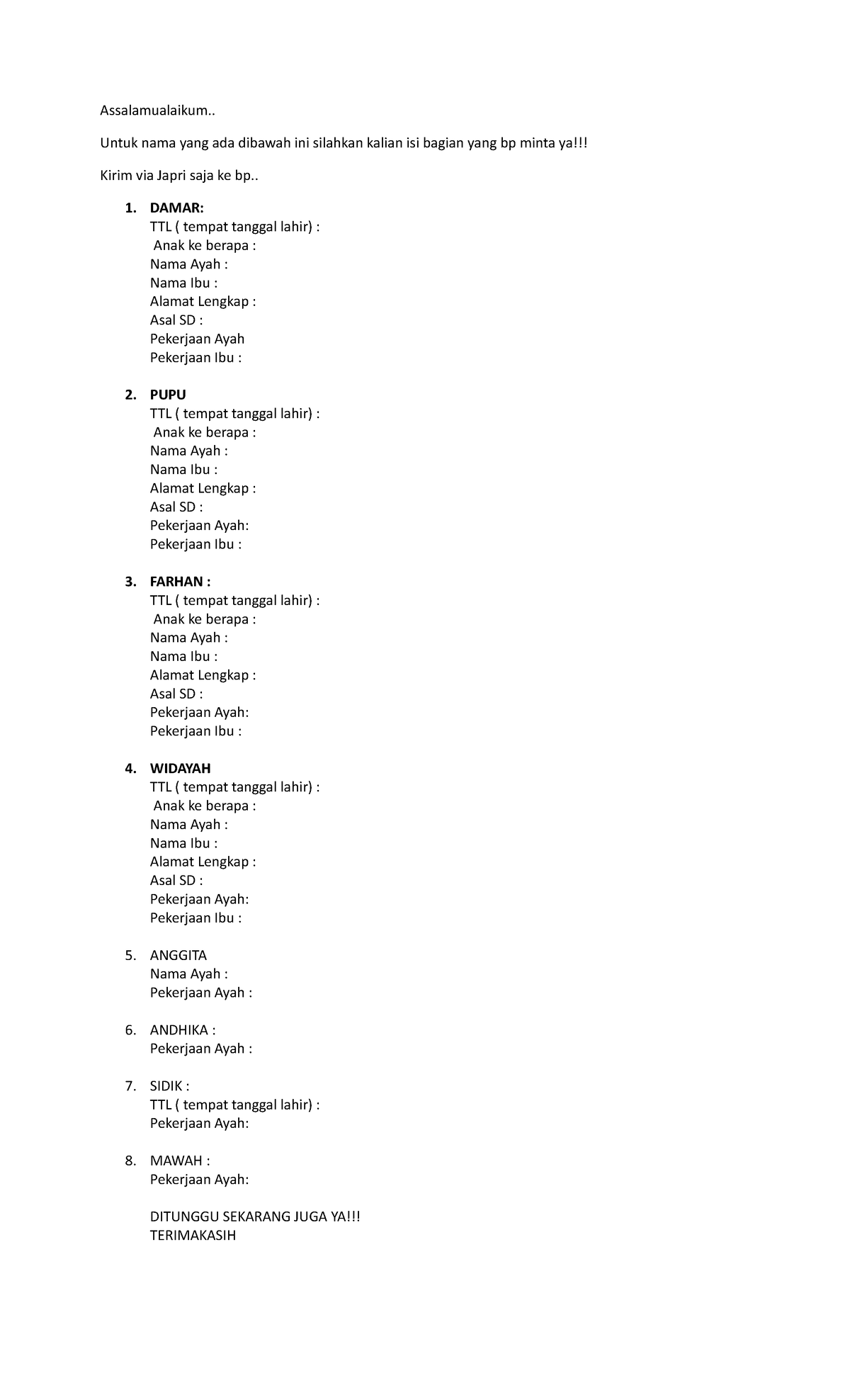 Assalamualaikum - efcs - Assalamualaikum.. Untuk nama yang ada dibawah ini silahkan kalian isi ...