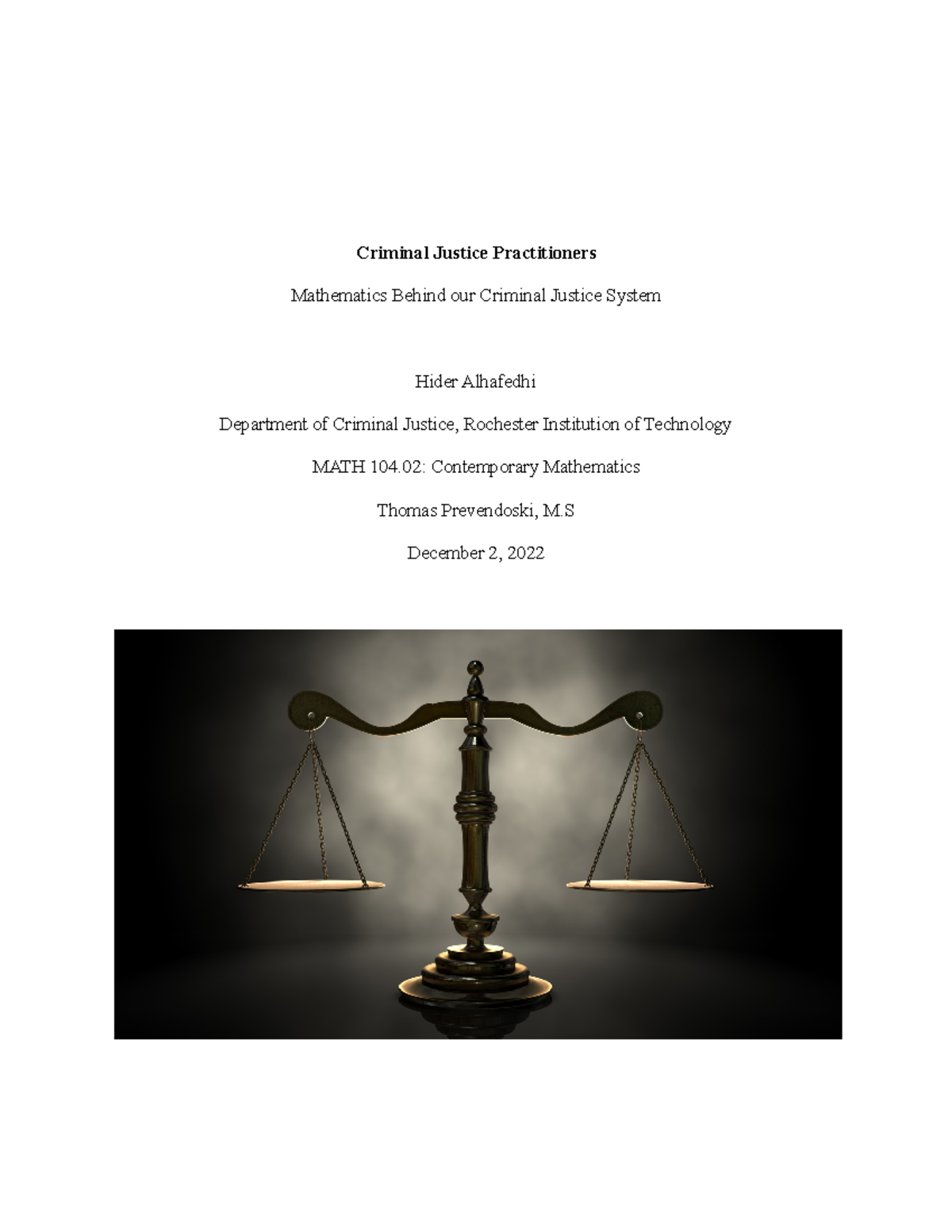 Report #2 Mathematics Behind our Criminal Justice System - Criminal ...